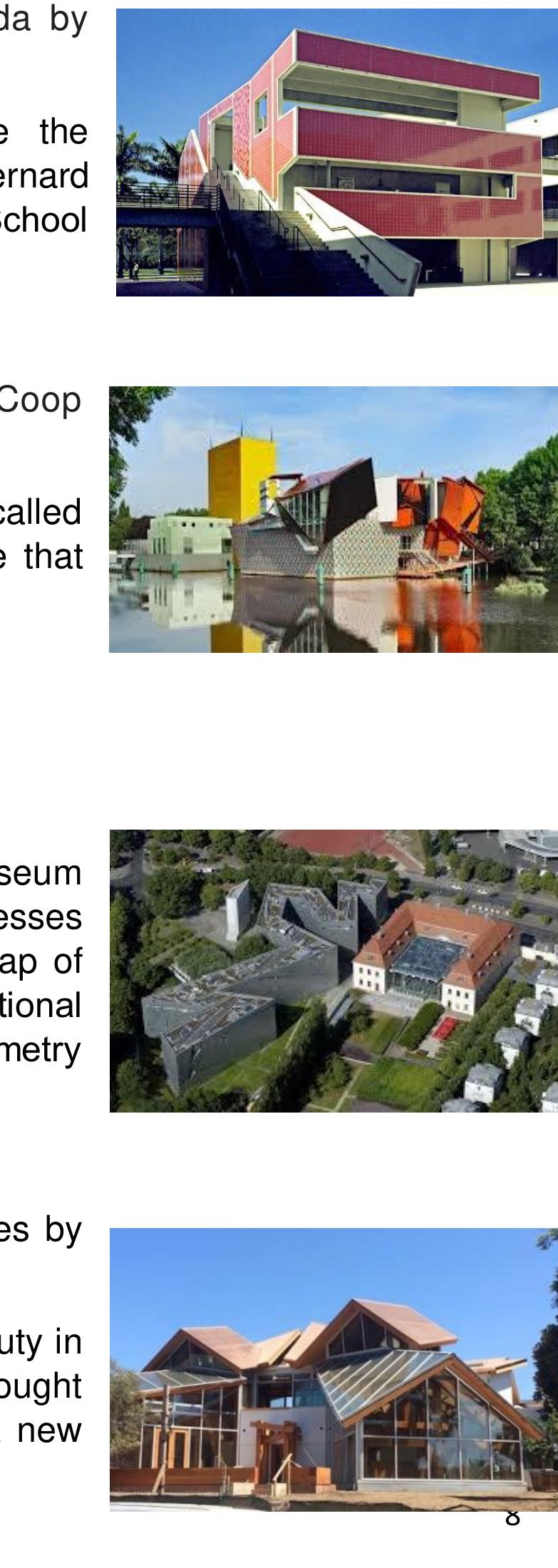 Figure 3 - Deconstructivism; an architectural revolution