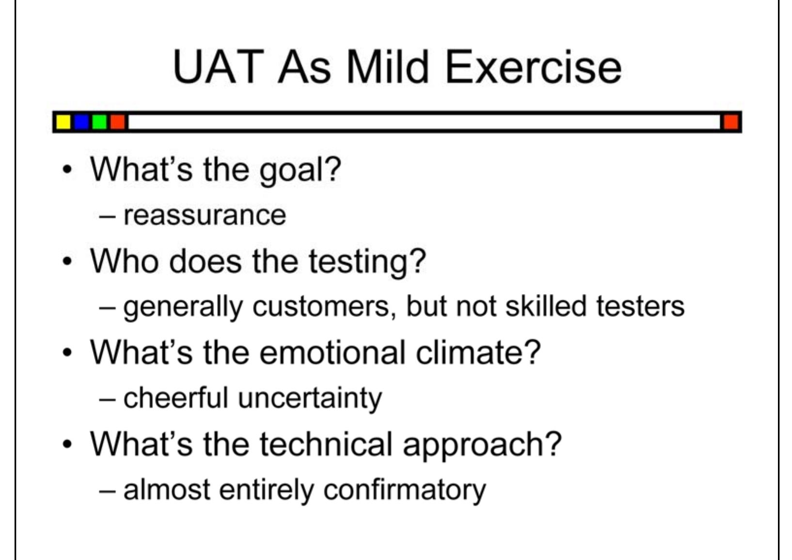 Some Versions Of User Acceptance Testing Are A Little Less 5209