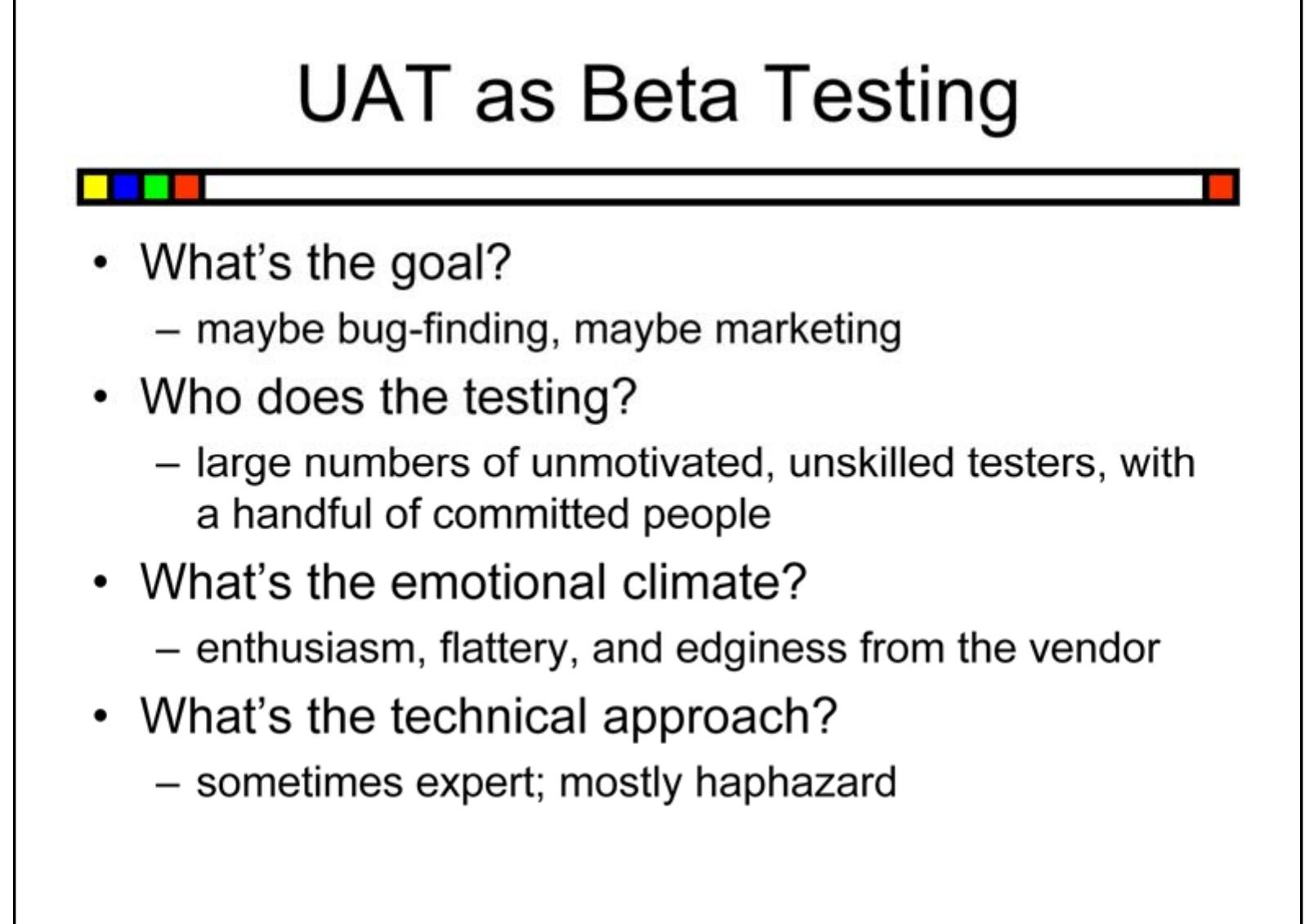 Figure 29 - What is User Acceptance Testing