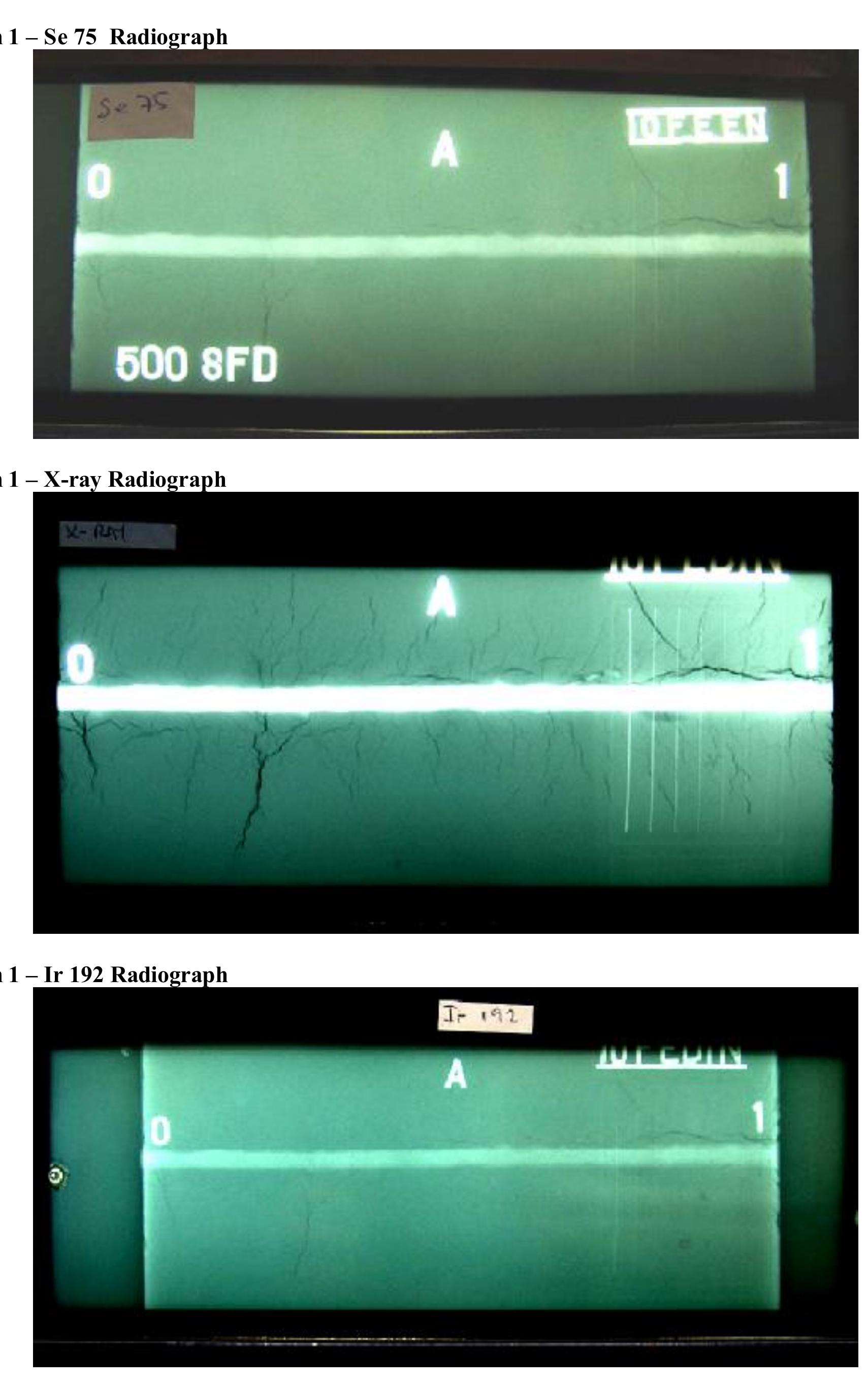 Figure 1 - Radiography of Welds Using Selenium 75, Ir 192