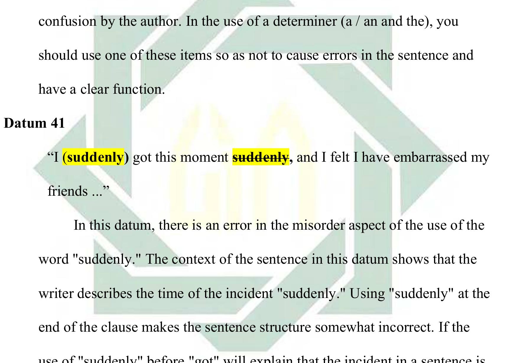 Determiner. in the order and structure of the sentences in