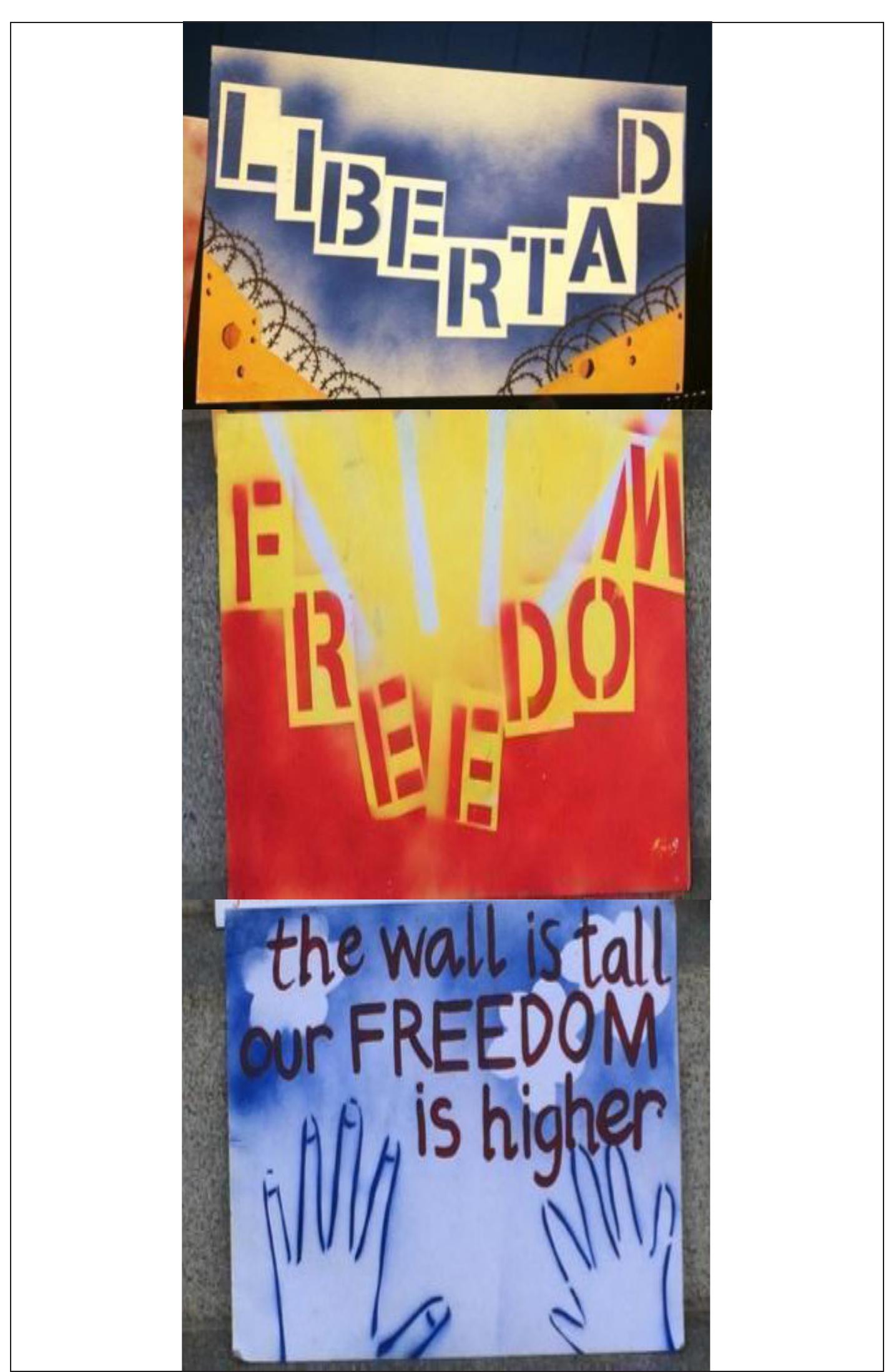 Ficure 4. “freedom” posters made at poster-making session