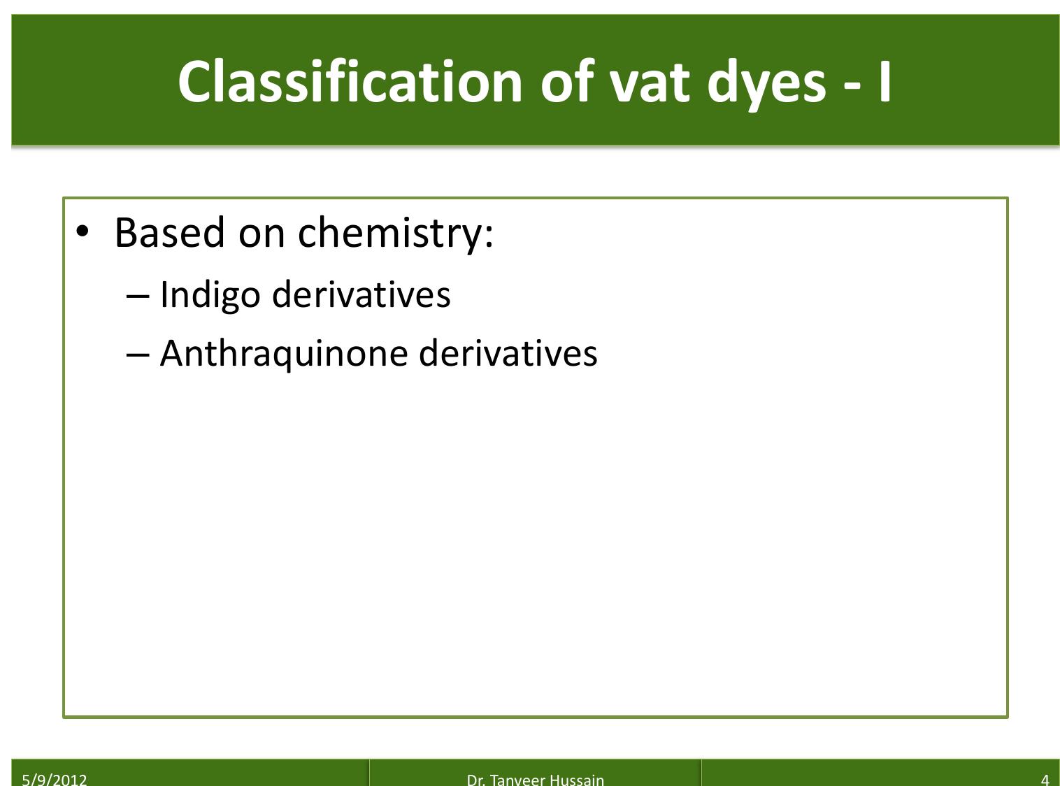 Figure 3 - Dyeing with Vat Dyes