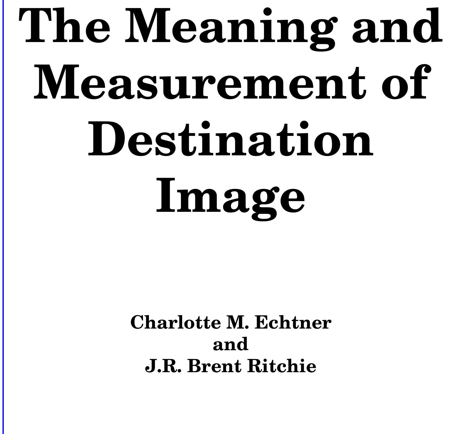 (PDF) The meaning and measurement of destination image