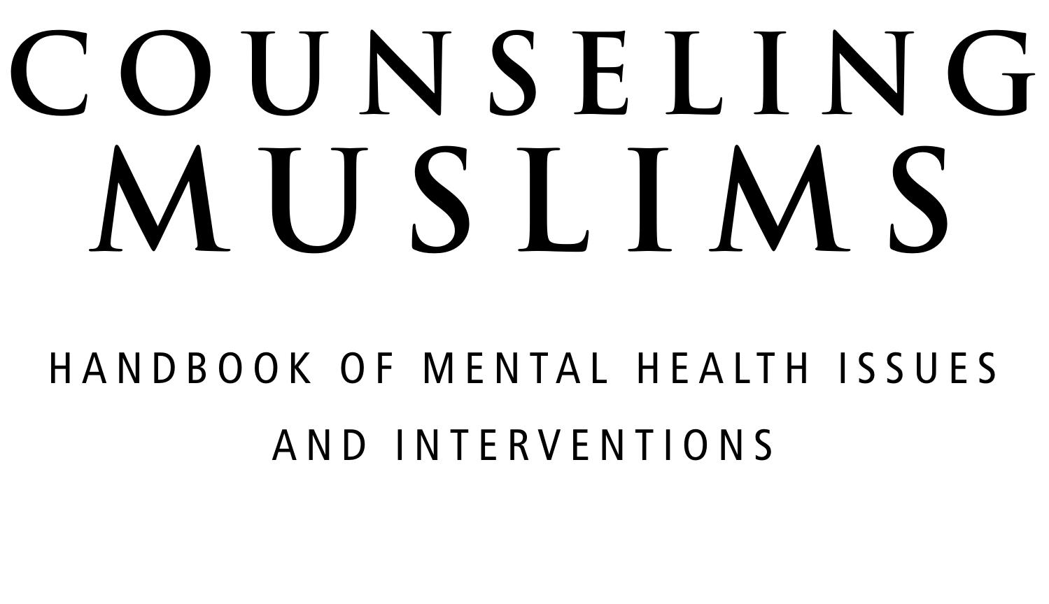 (PDF) Counseling Muslims: Handbook of Mental Health Issues and ...