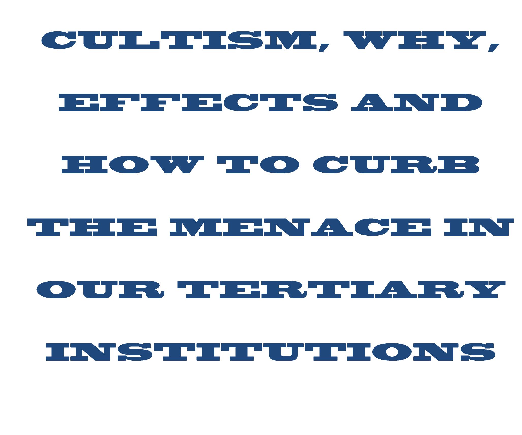(PDF) CULTISM, WHY, EFFECTS AND HOW TO CURB THE MENACE IN OUR TERTIARY ...