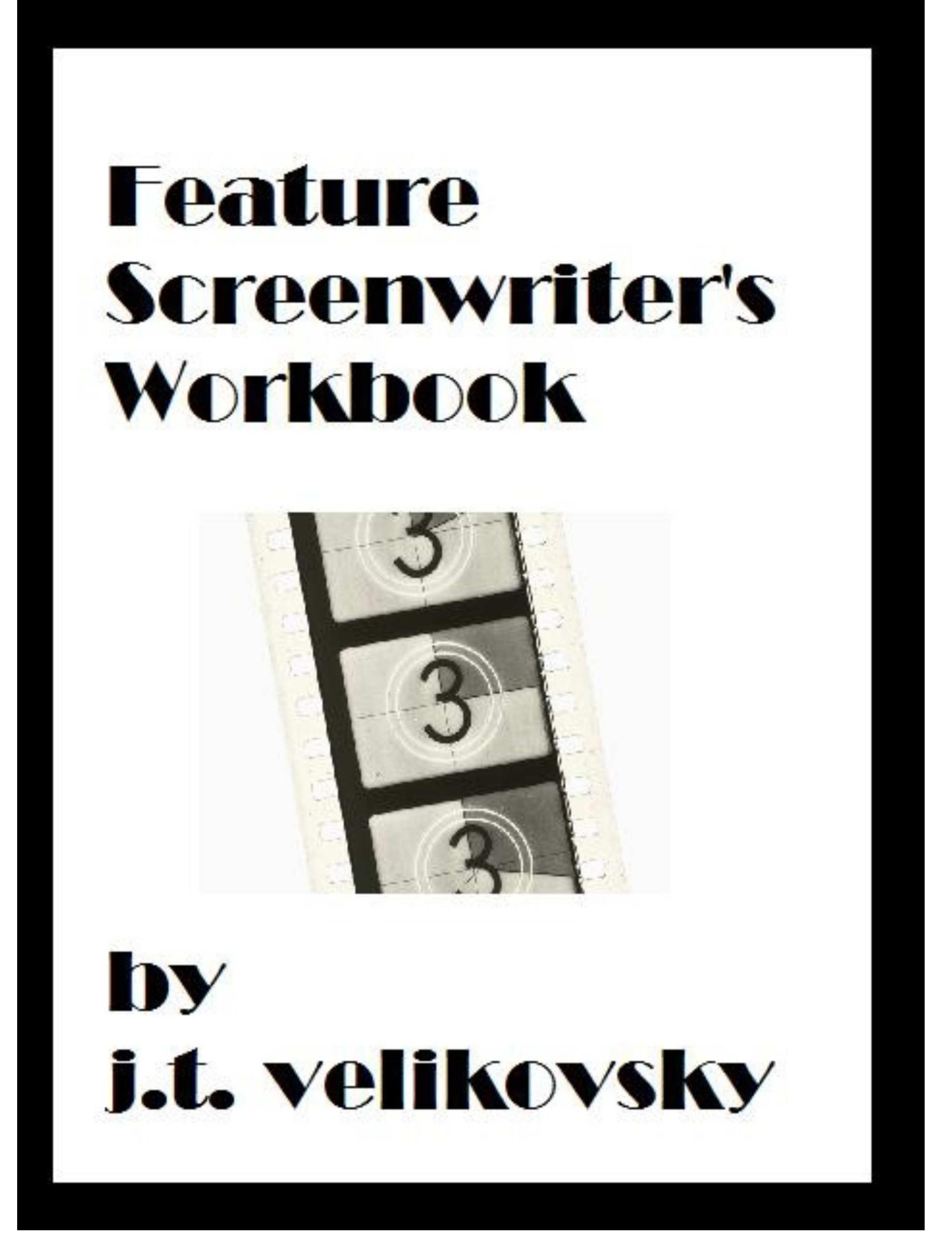 Figure 1 - The Feature Film Screenwriters Workbook