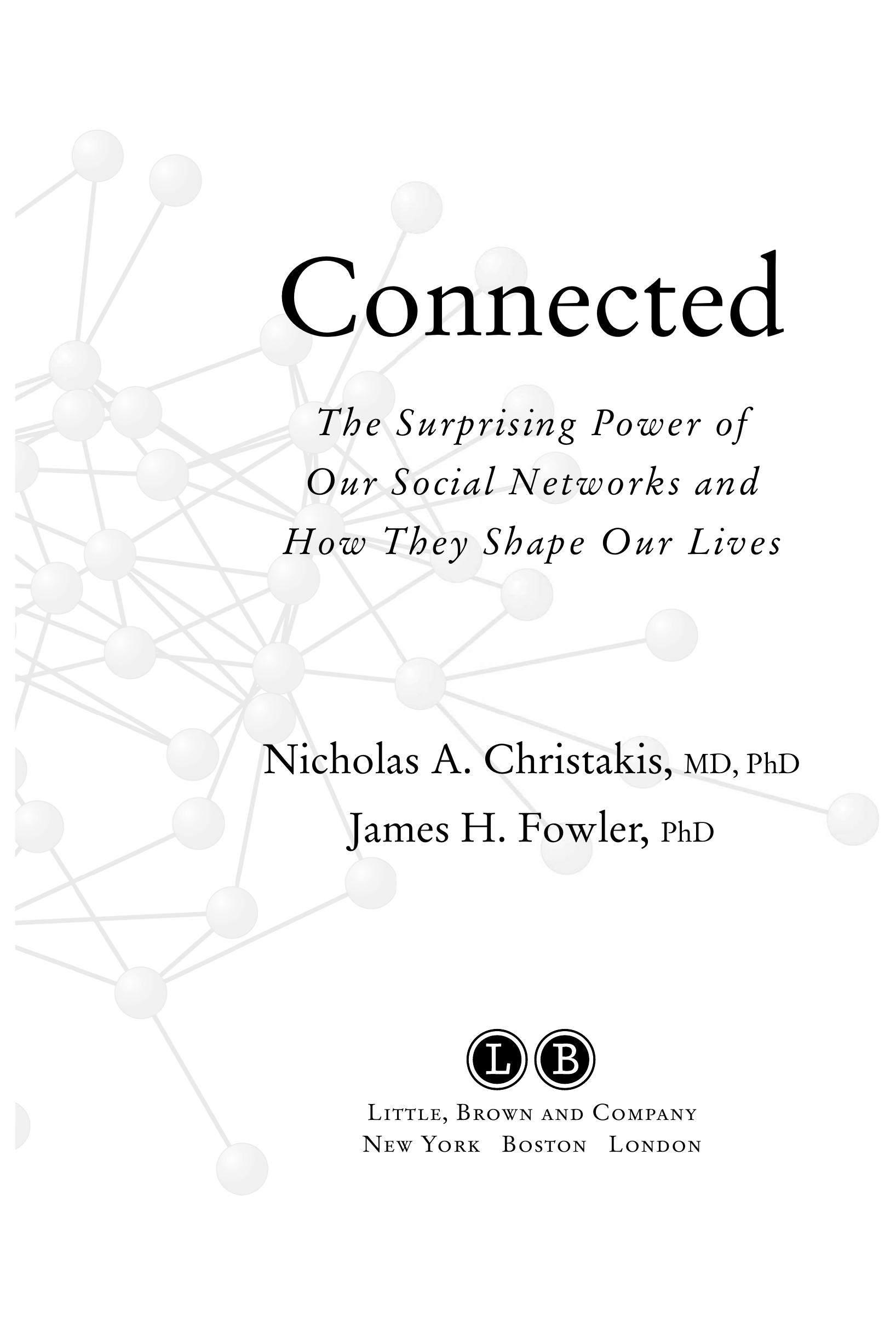 (PDF) Connected: The surprising power of our social networks and how ...