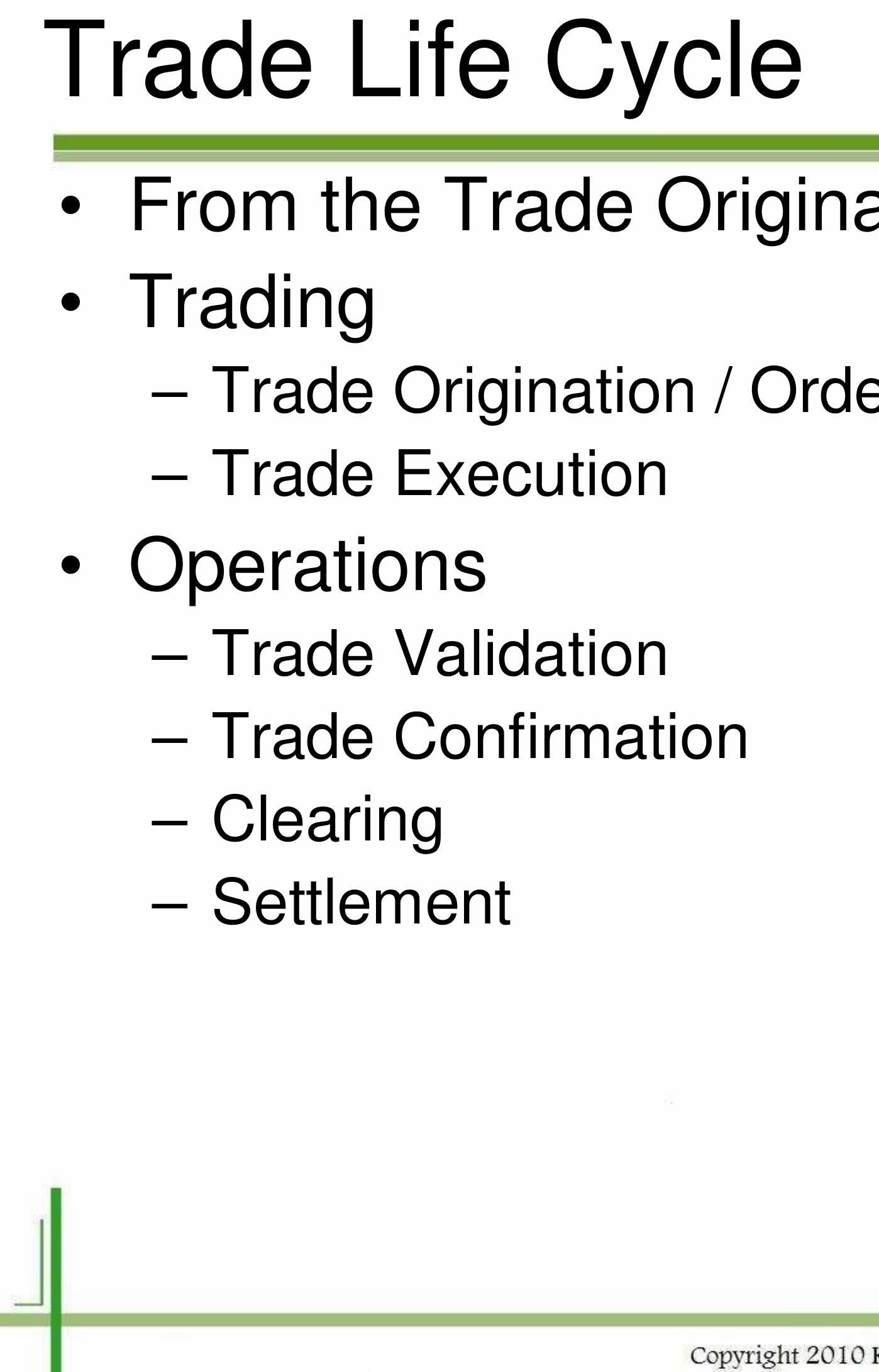 Figure 3 - Securities Trade Life Cycle