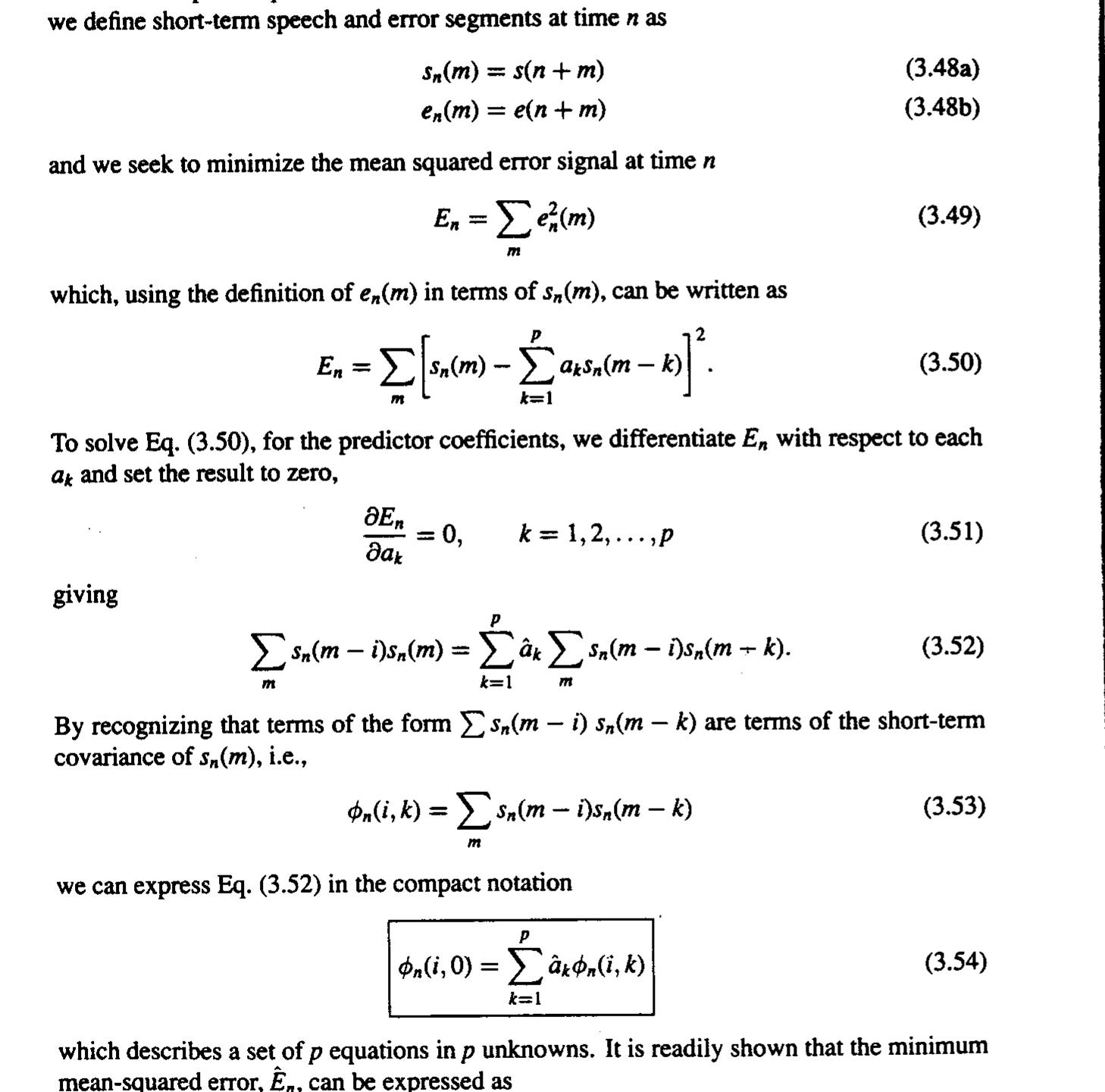 Coefficients, {a,}, directly from the speech signal so that