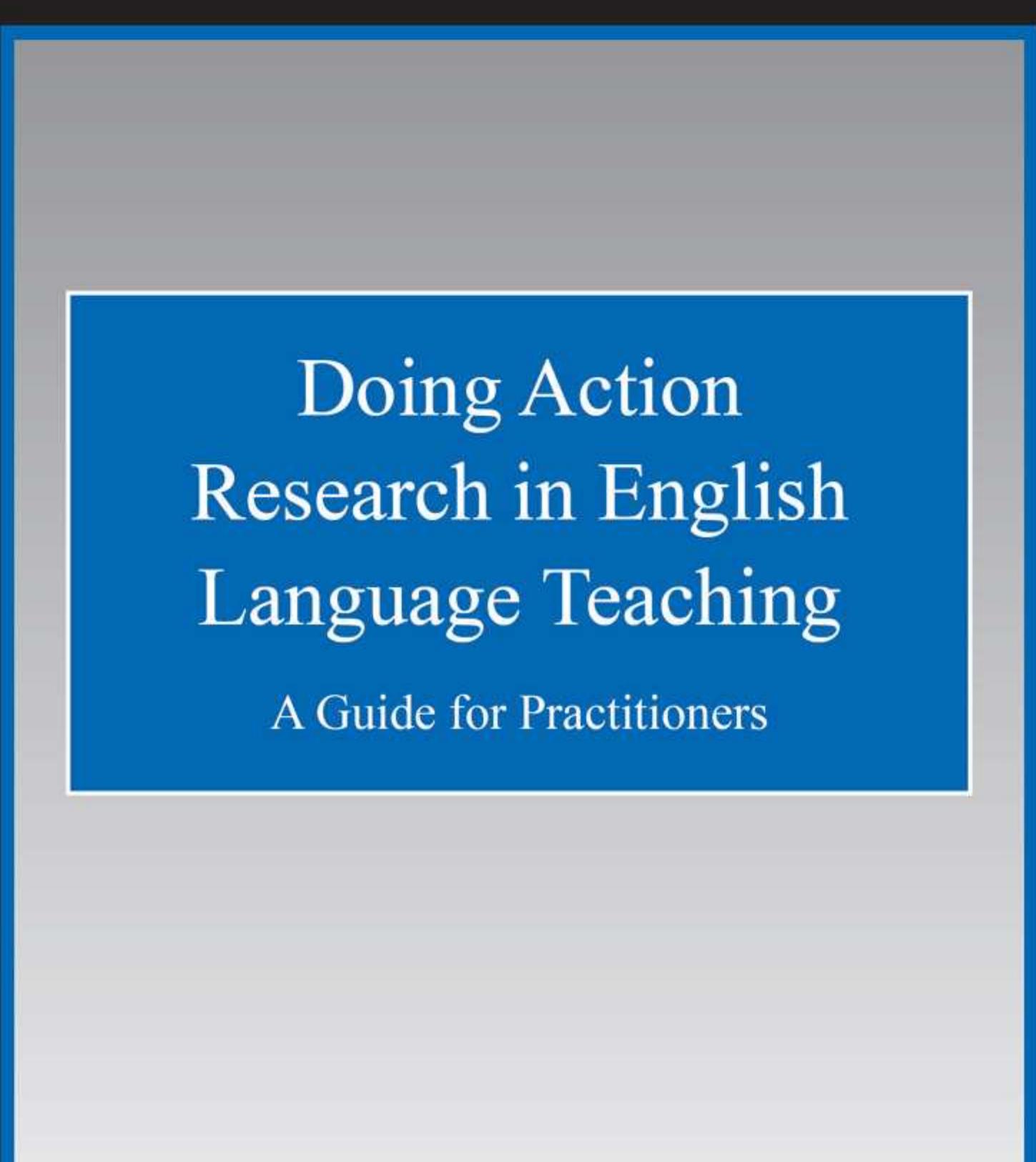Figure 1 - Doing Action Research in English Language