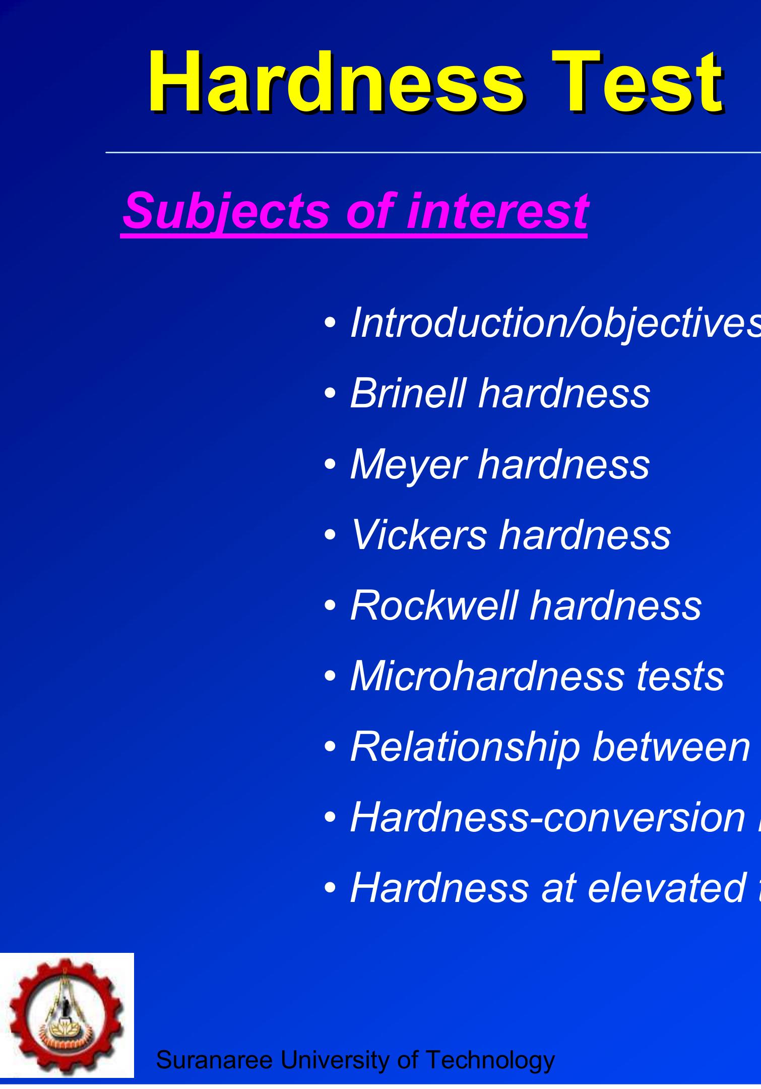 Figure 1 - Hardness Test Hardness Test