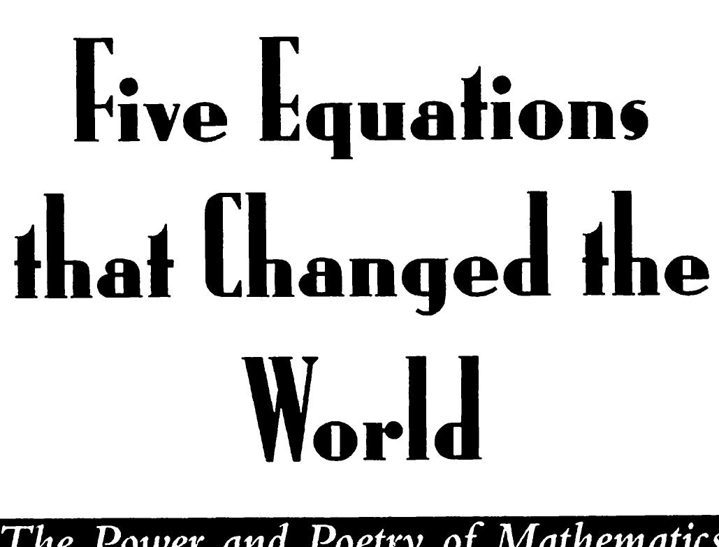 Figure 1 - Five equations that changed the World