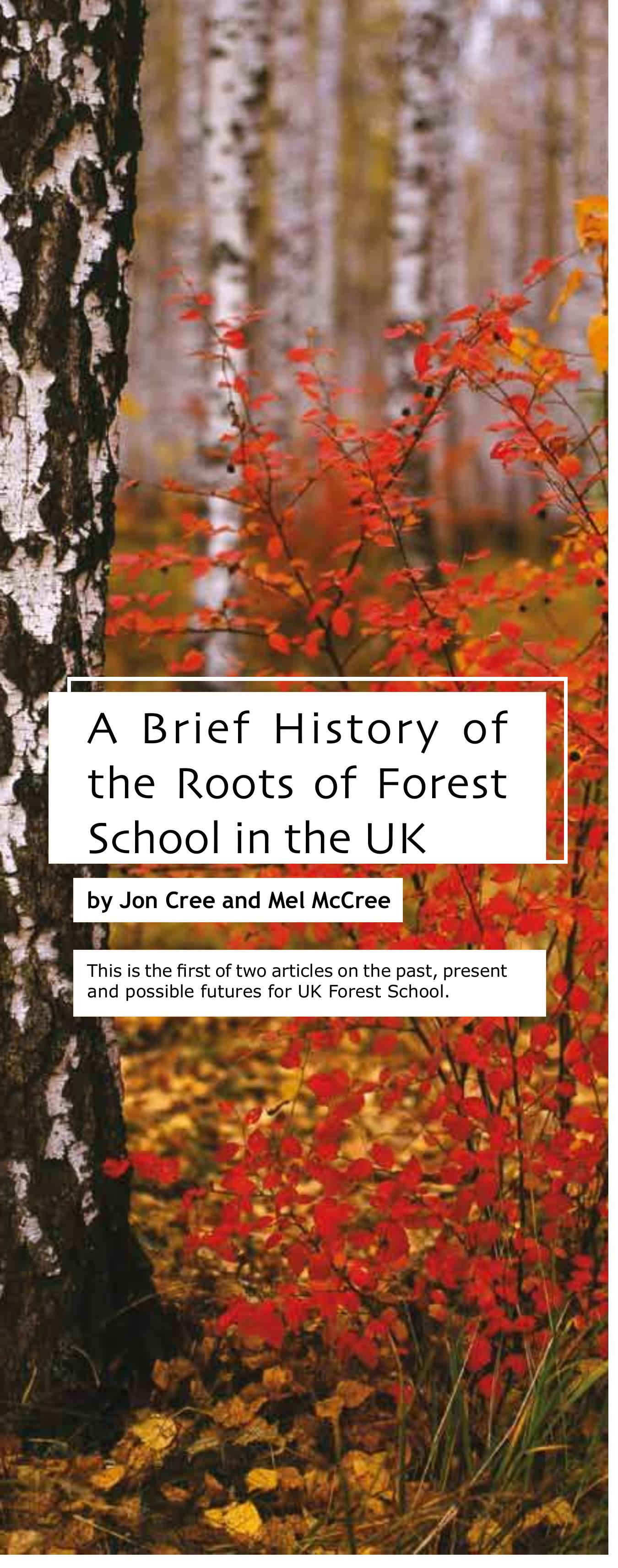 Figure 1 - A Brief History of Forest School Part 1 (Cree and
