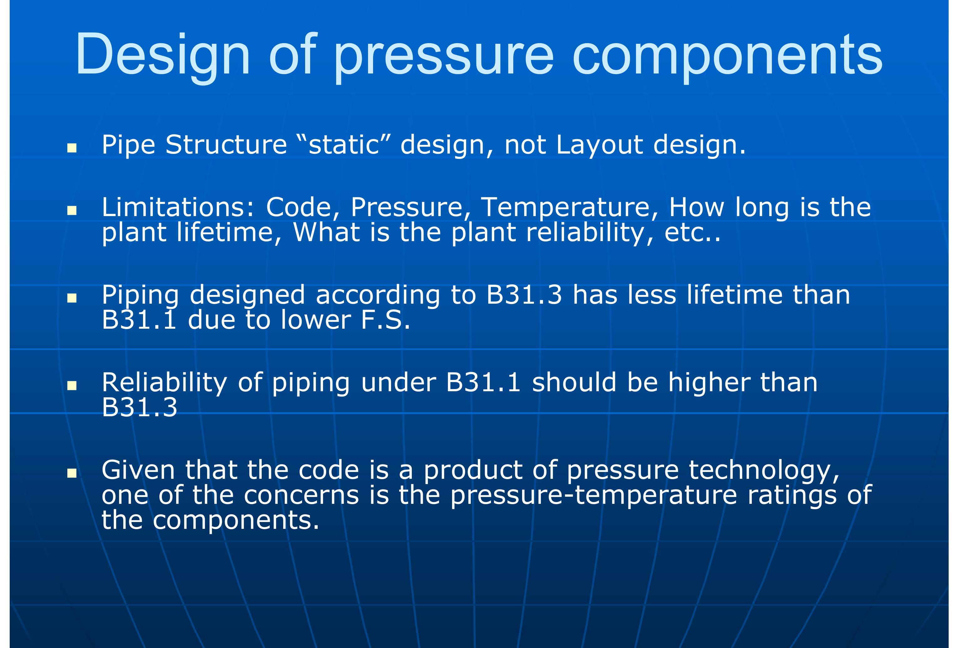 Figure 3 - Design & Construction of Piping Systems