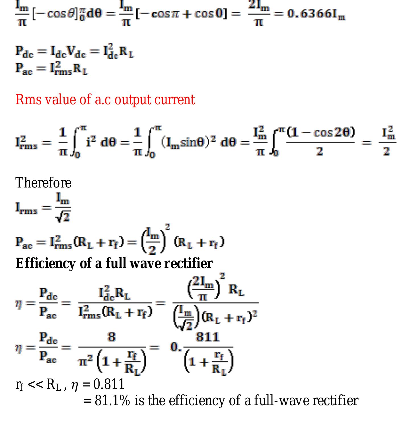 The full wave rectifier thus has very high efficiency