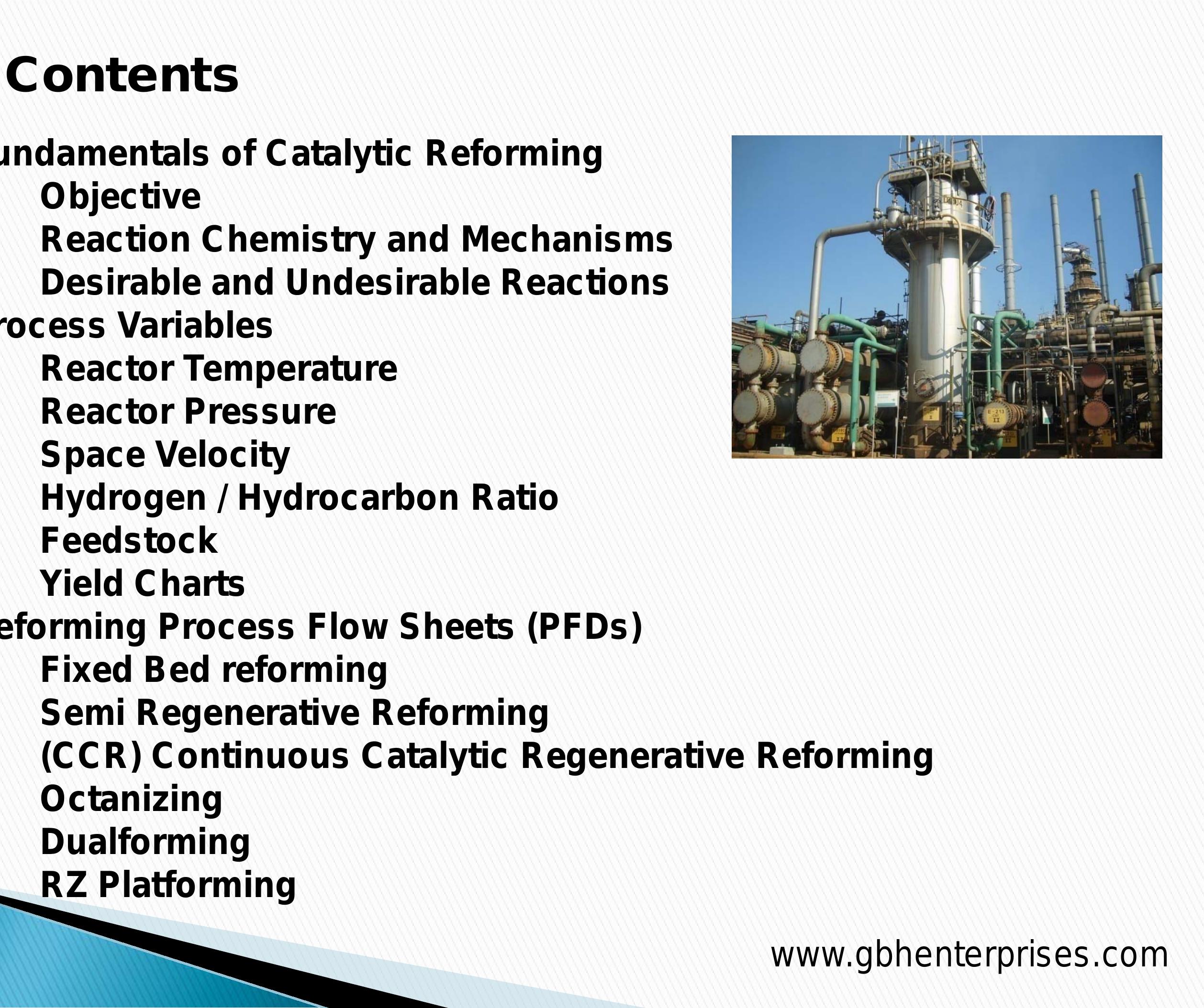 Figure 2 - Catalytic Reforming: Catalyst, Process Technology