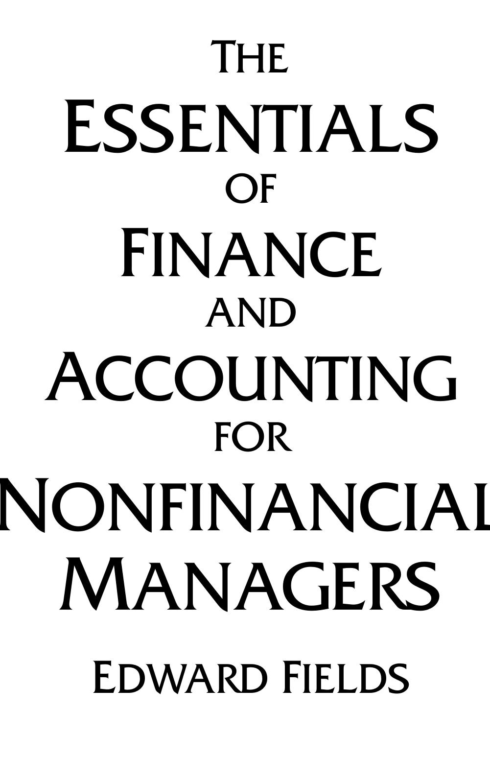 Figure 1 - THE ESSENTIALS OF FINANCE AND ACCOUNTING FOR