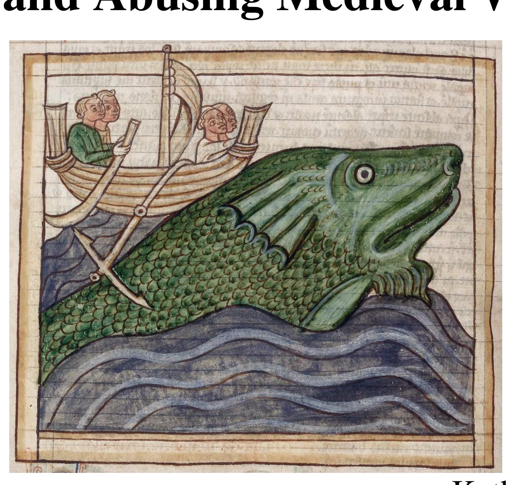 Figure 1 - "Using and Abusing Medieval Whales" Leeds