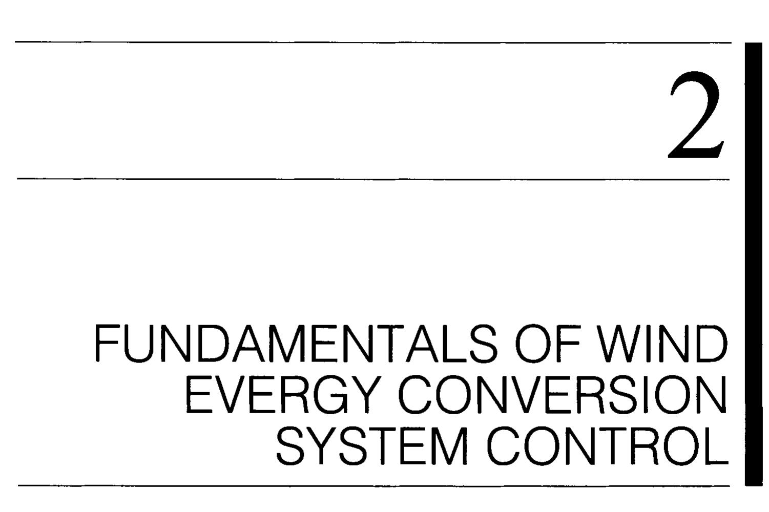 A wind energy conversion system (wecs) transforms wind