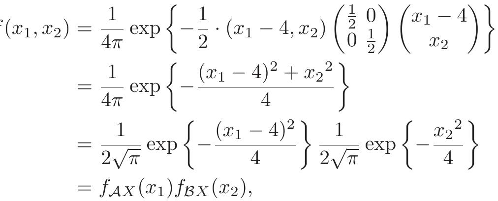 I.e., as the product of the marginal densities of (ax and