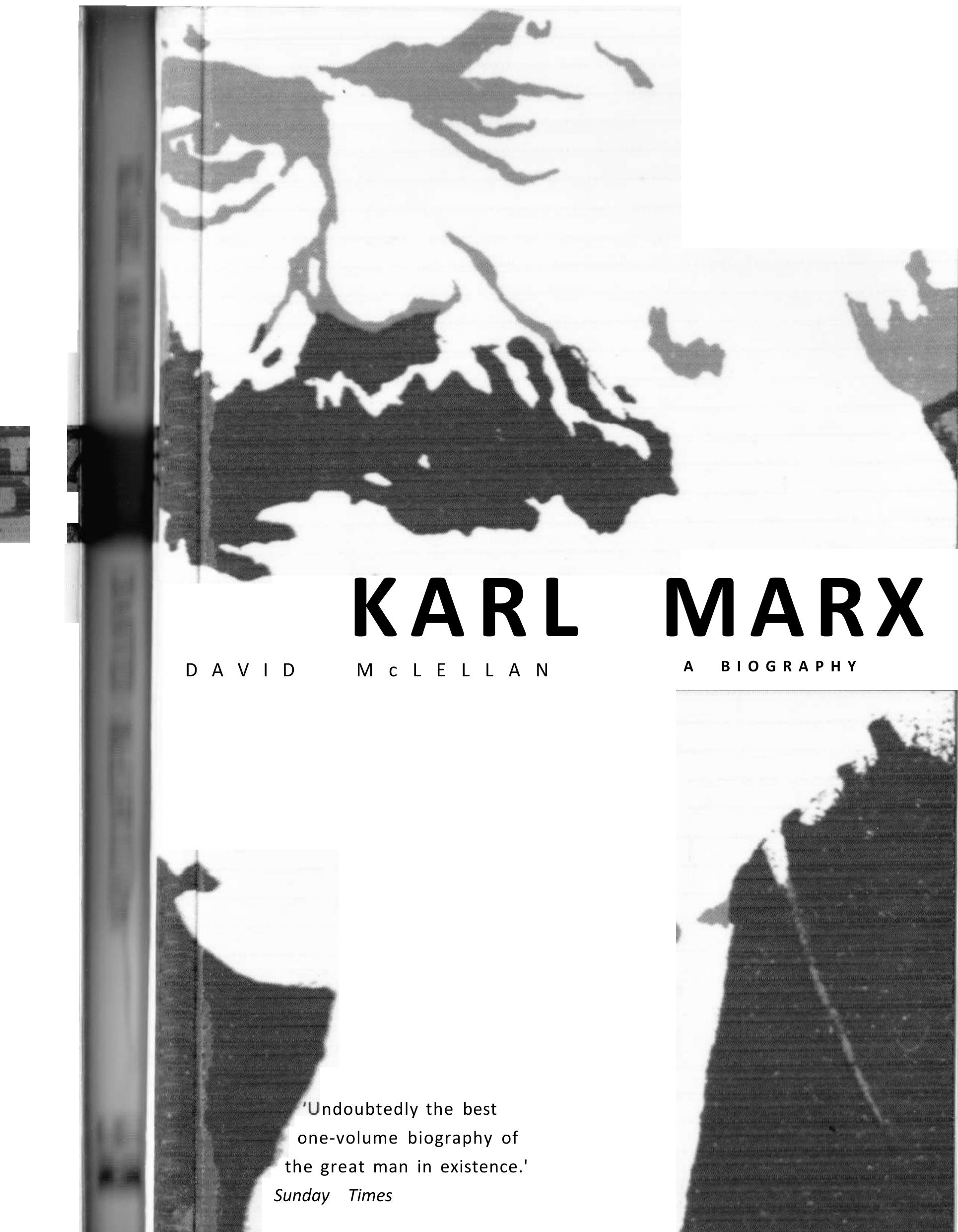 Figure 1 - Karl Marx: A Biography sets the man and his ideas