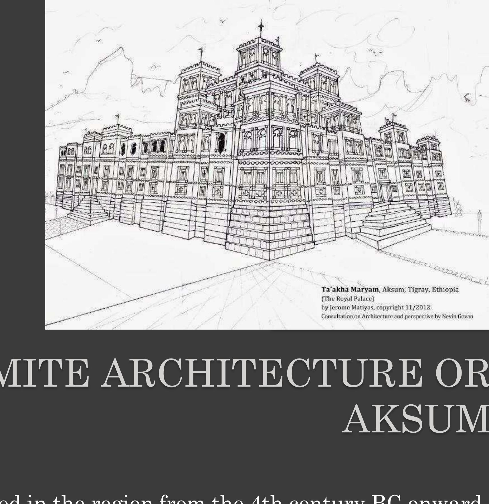 Figure 1 - from AKSUMITE ARCHITECTURE OR AKSUM Flourished in