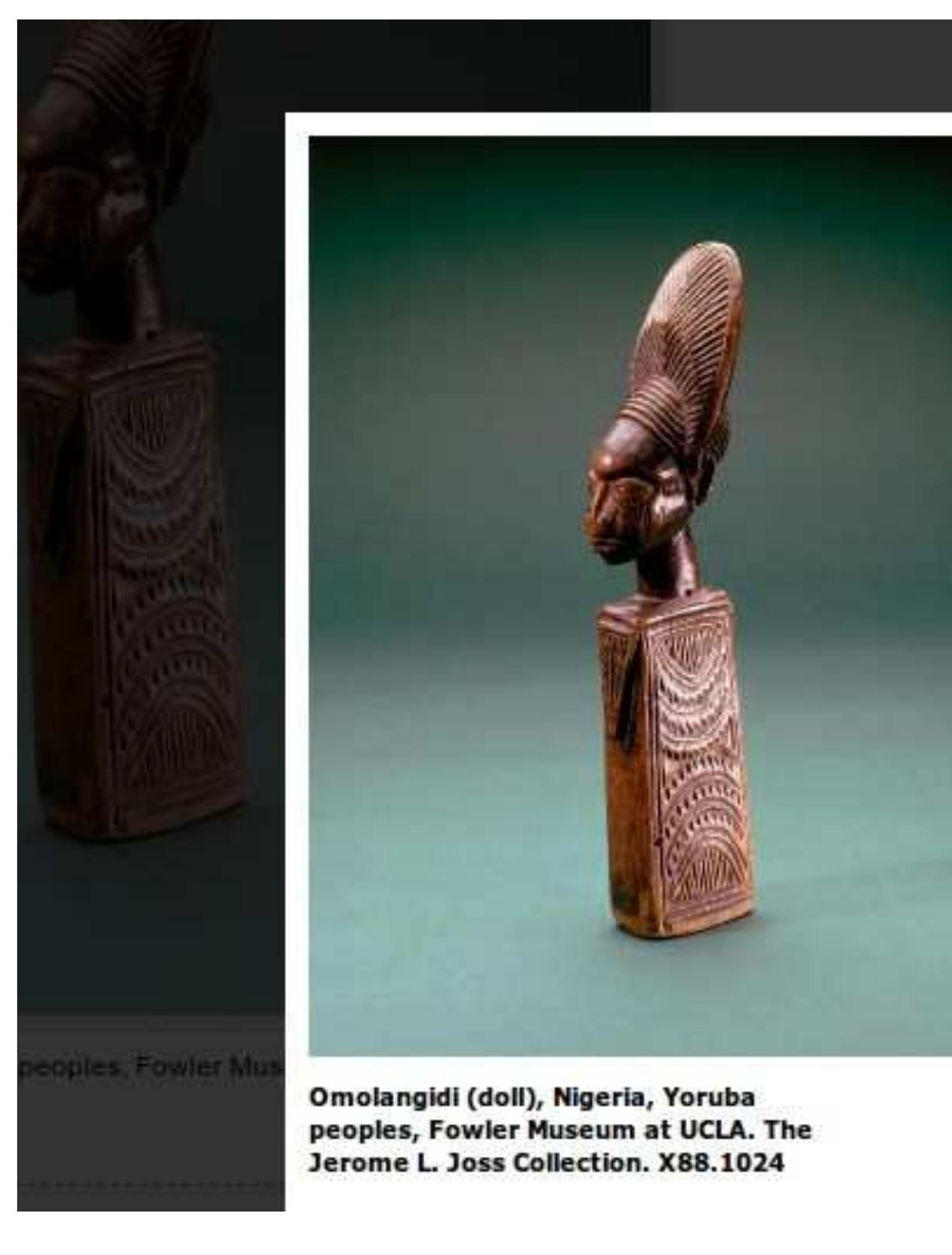 Figure 8 - Yoruba Doll Omolangidi a deeper investigation,