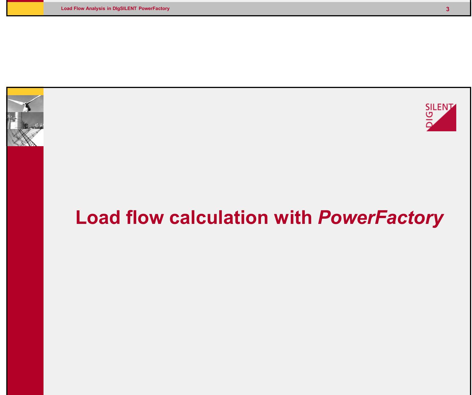 Figure 4 - Load Flow Analysis in DIgSILENT PowerFactory Load