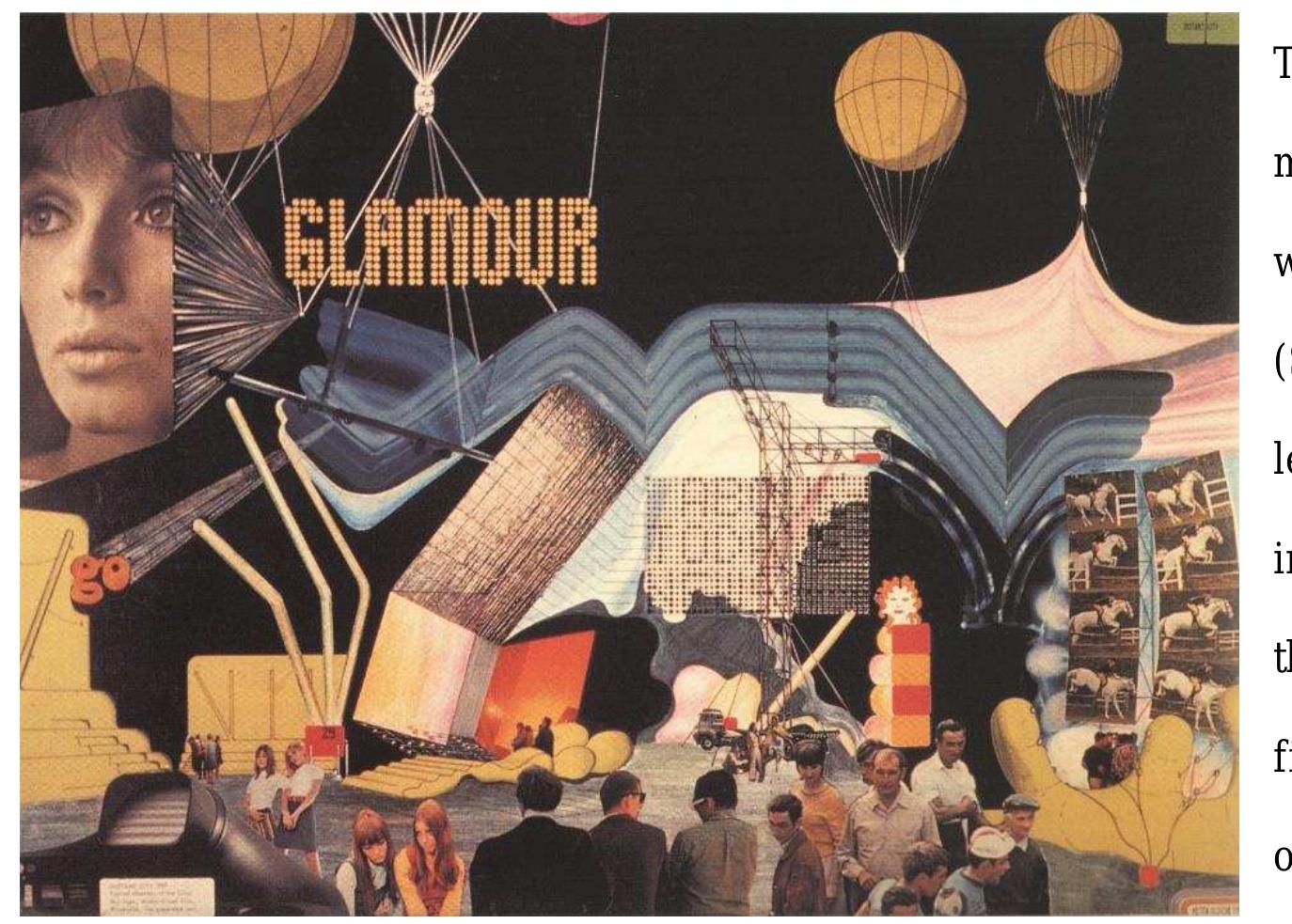 Magazine photos (sadler, 2005, p. 43). the usage of collage