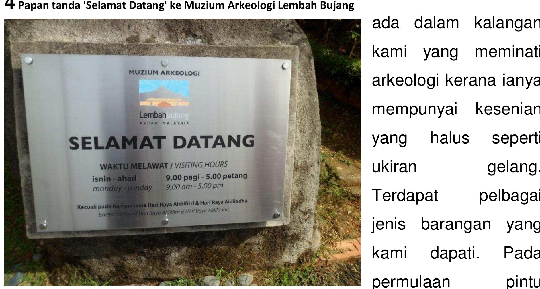 4 papan tanda 'selamat datang' ke muzium arkeologi lembah