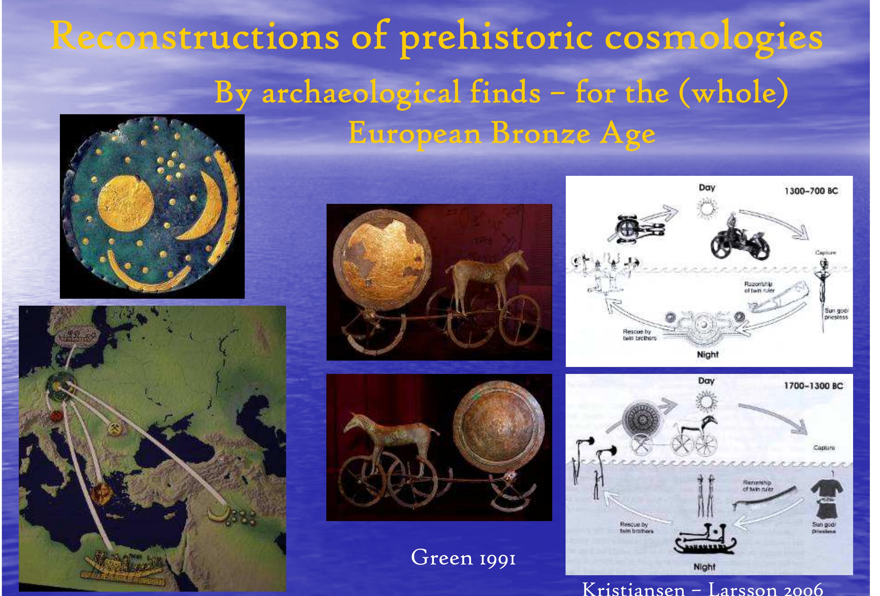 Figure 11 - Prehistoric Cosmology: Witnesses of Ancient