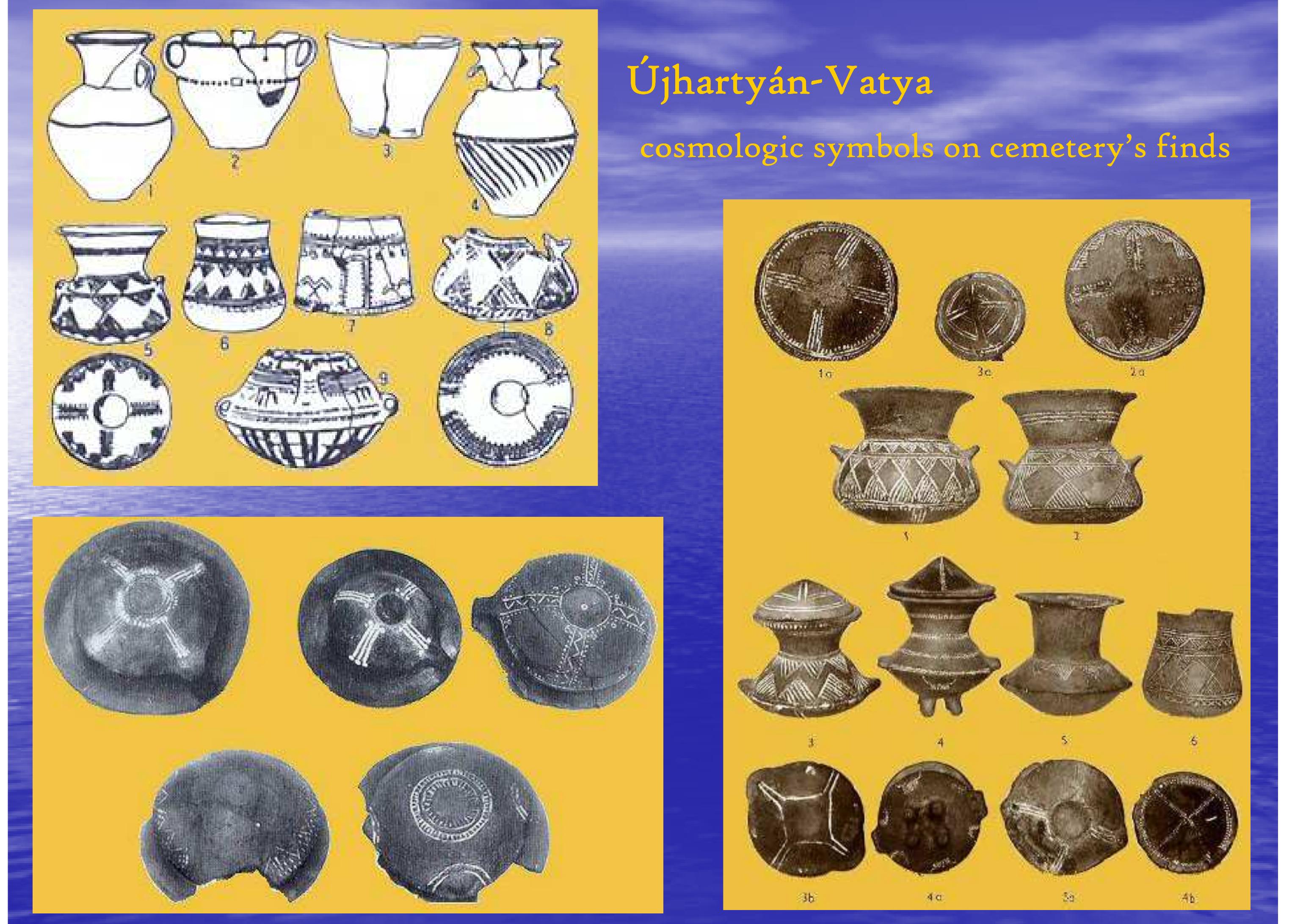 Figure 28 - Prehistoric Cosmology: Witnesses of Ancient