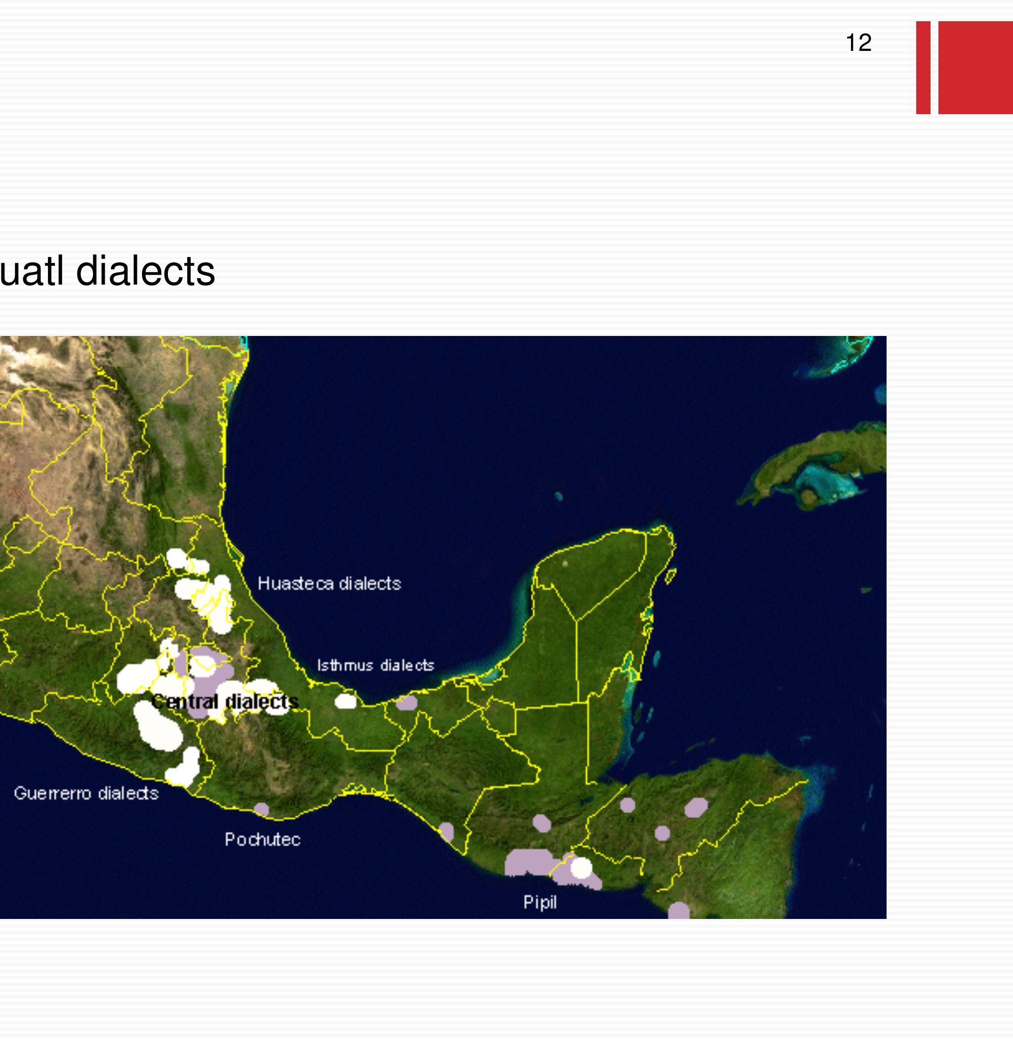 Figure 10 - Uto-Aztecan