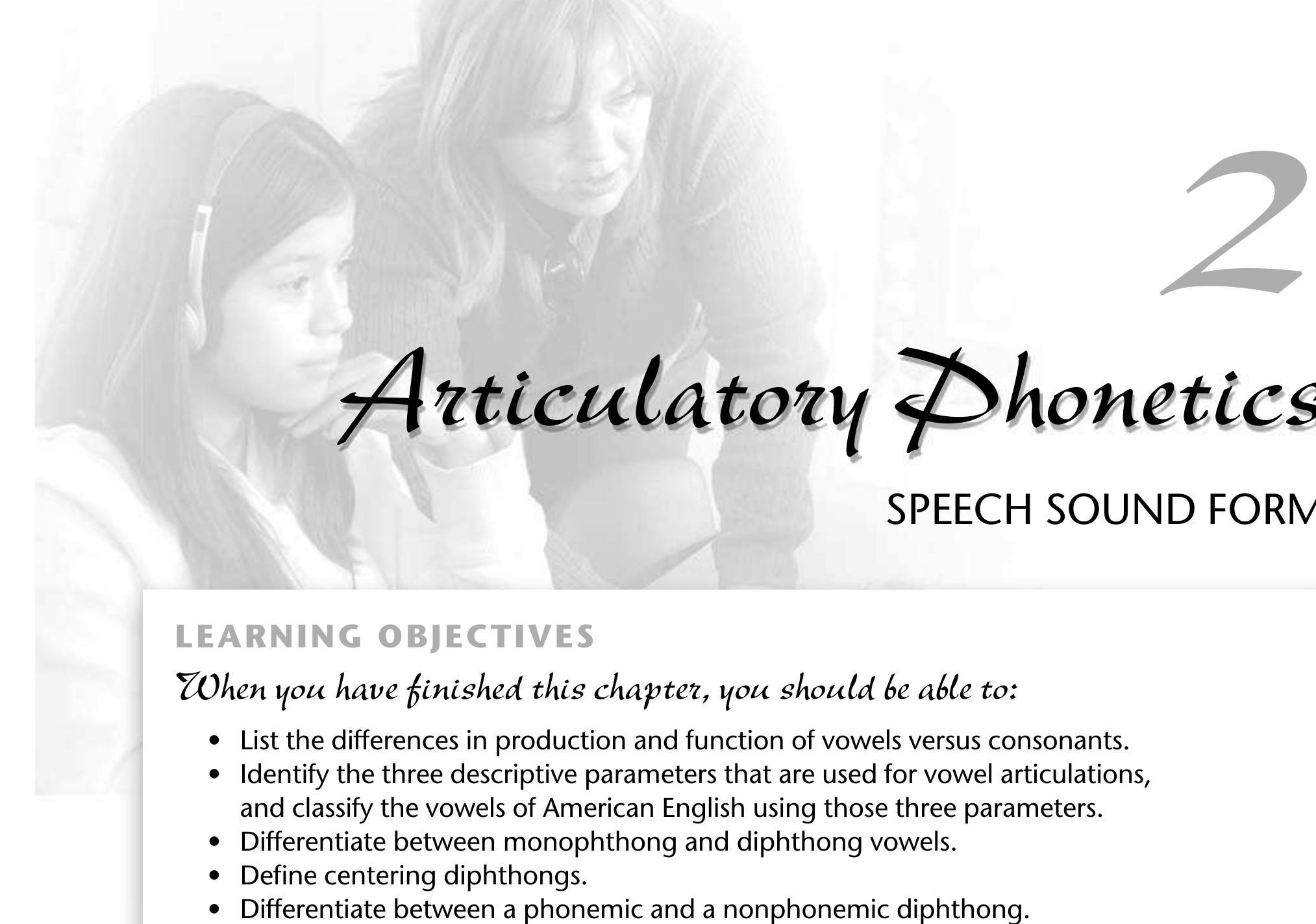 Figure 1 - Articulatory Phonetics SPEECH SOUND FORM LEARNING