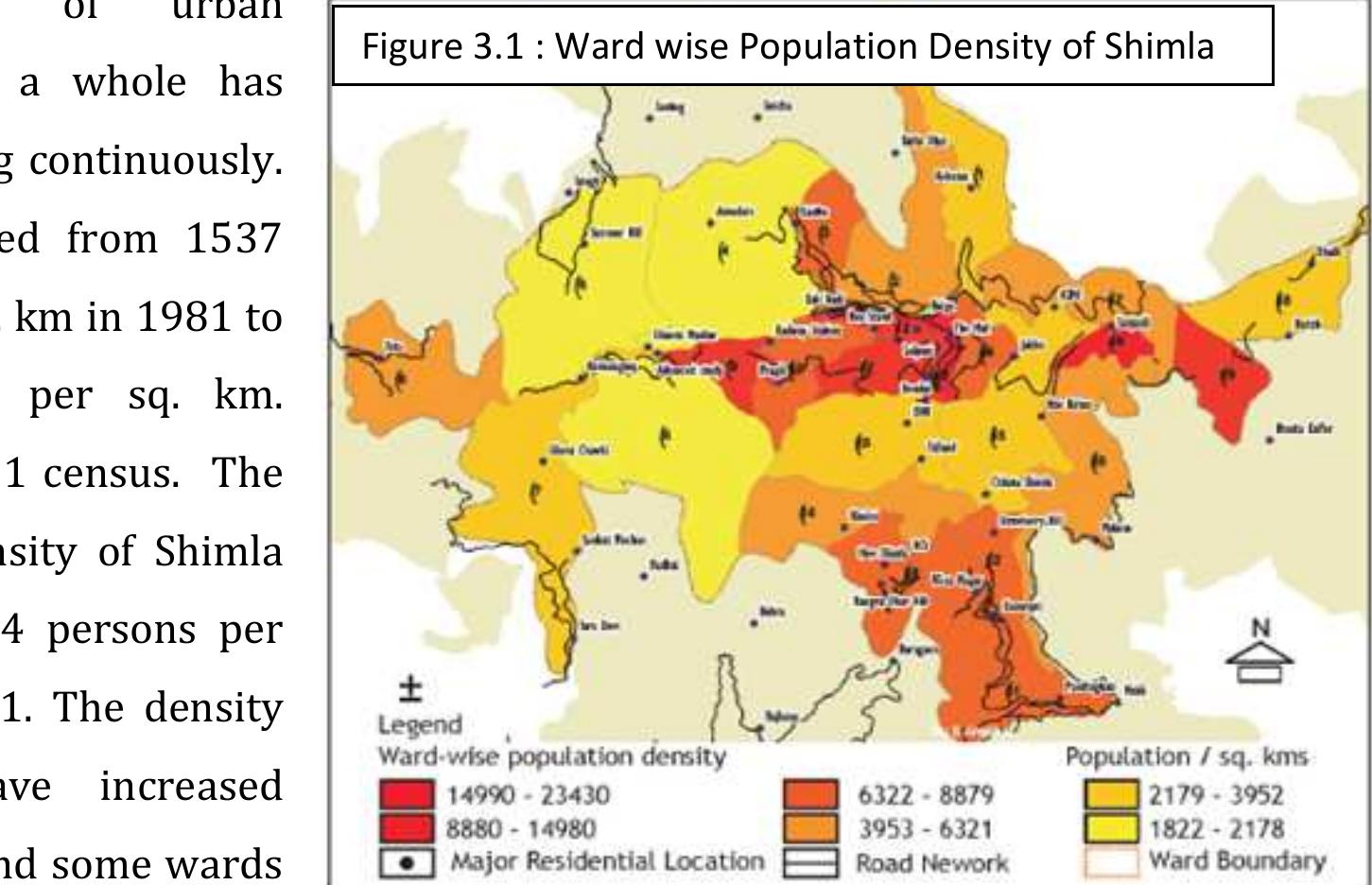 Have very high density (figure 3.1). the population density