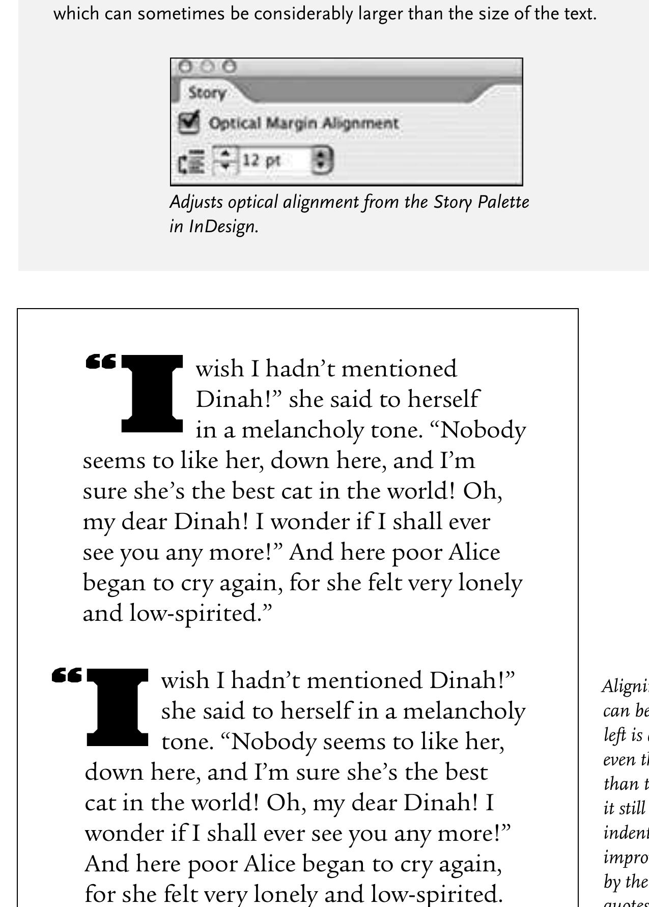 Hung punctuation is controlled in indesign by activating the