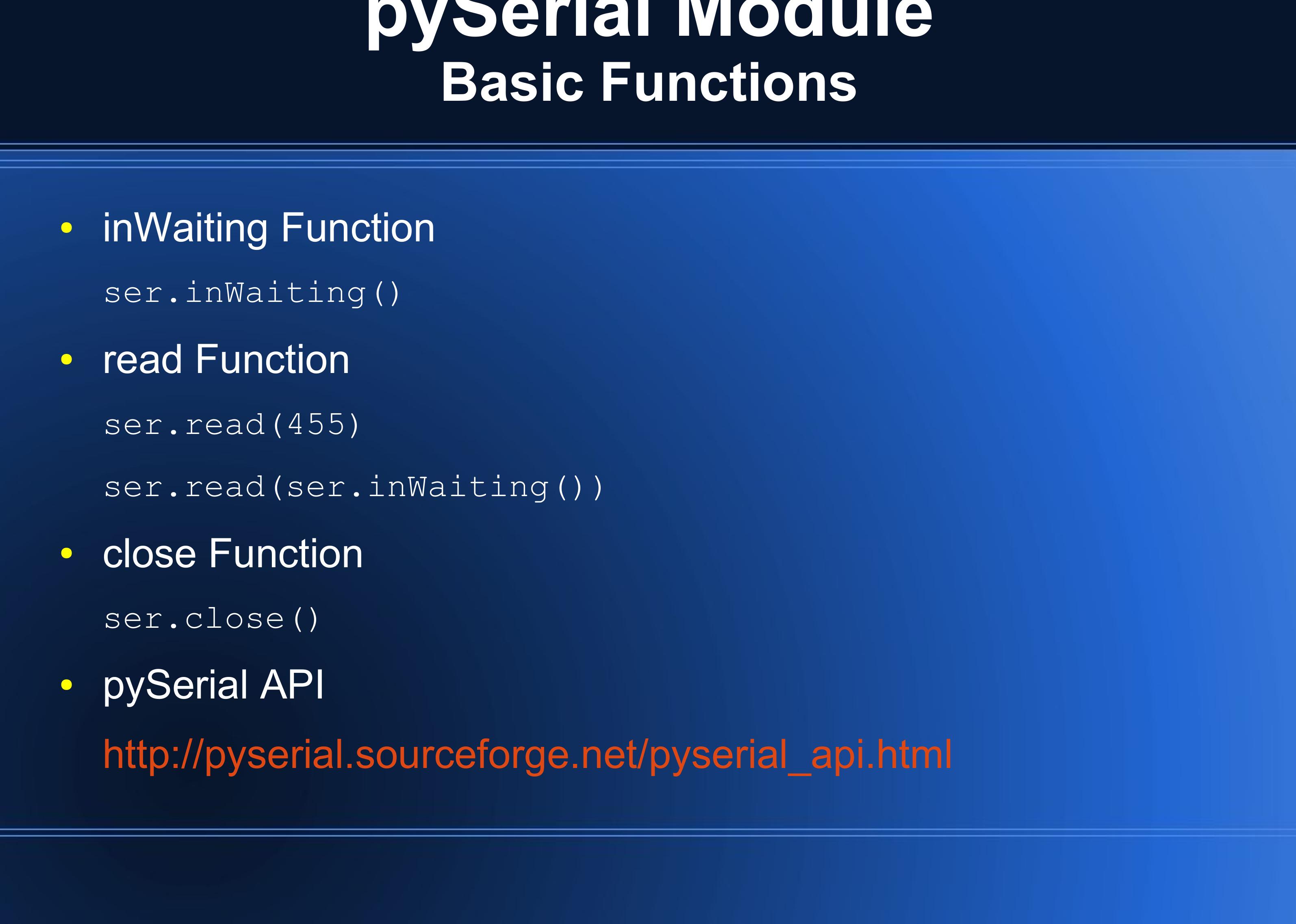 Figure 3 - Python for Serial Communication Python for Serial