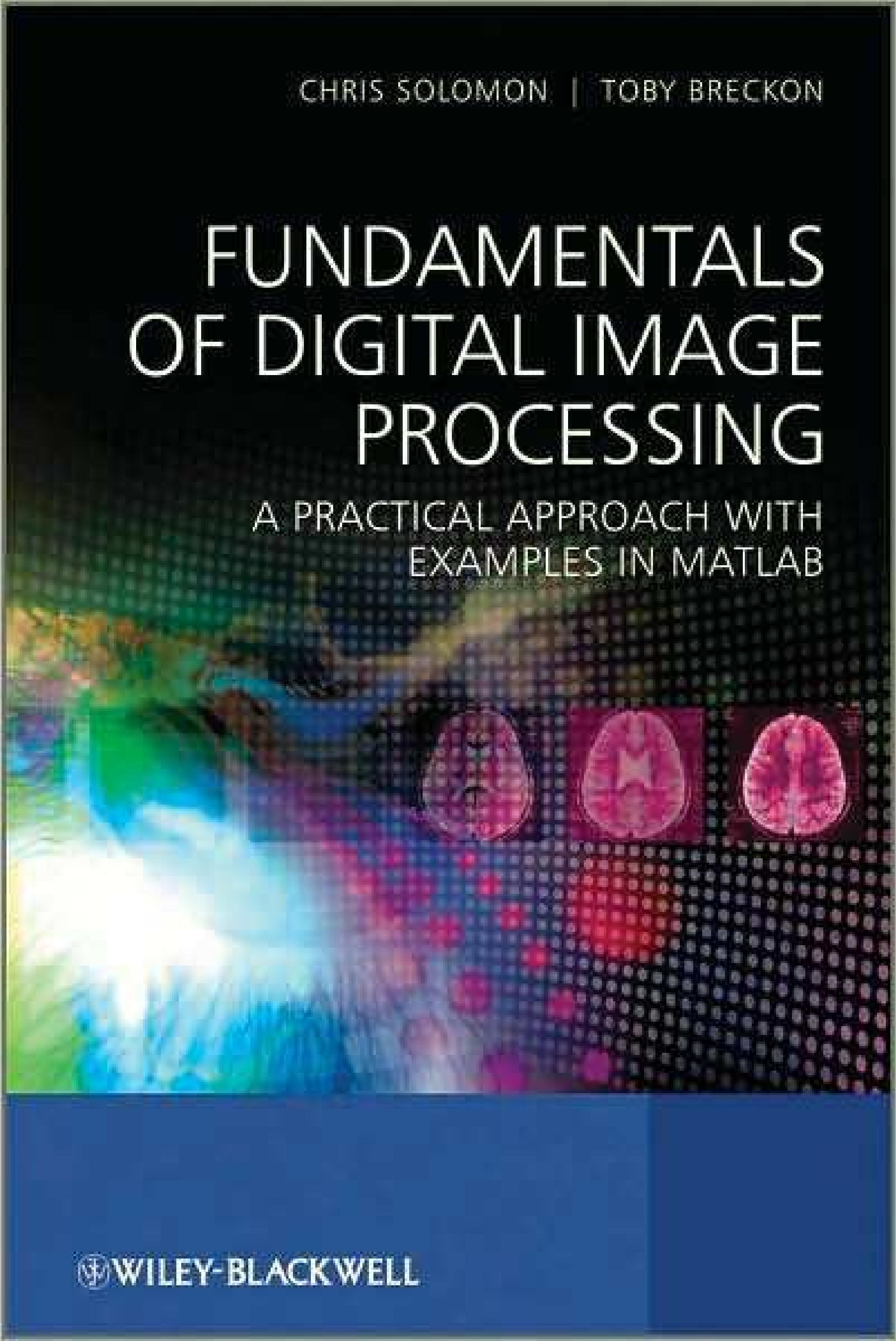 Figure 1 - Digital Image Processing ( Examples in Matlab)