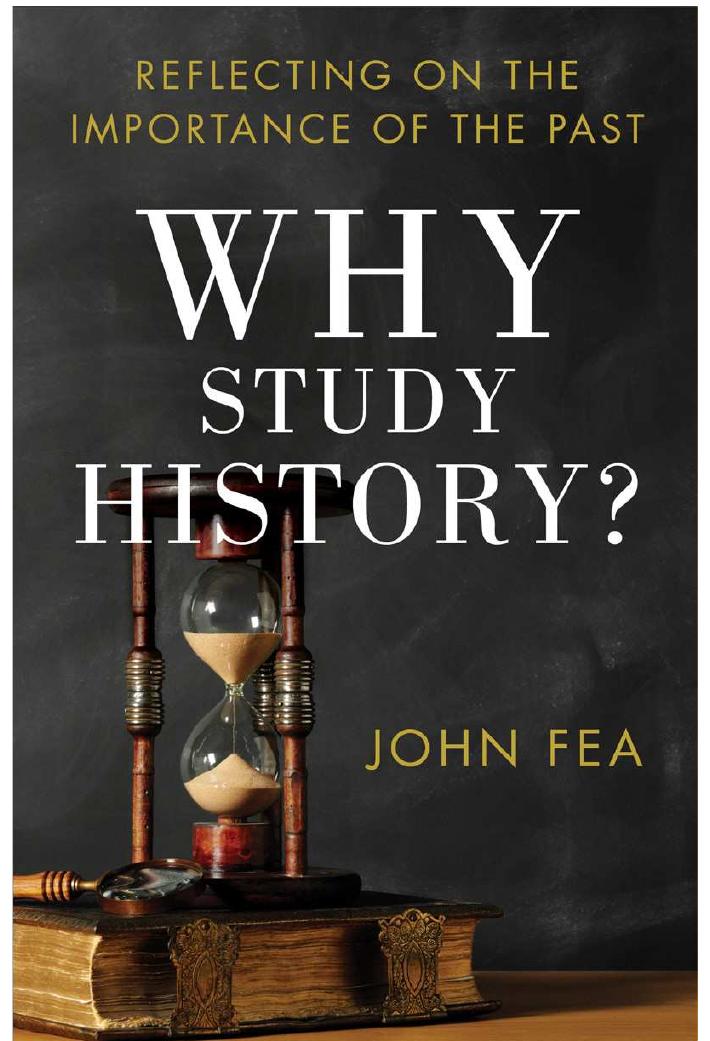 Figure 1 - John Fea - Why Study History?