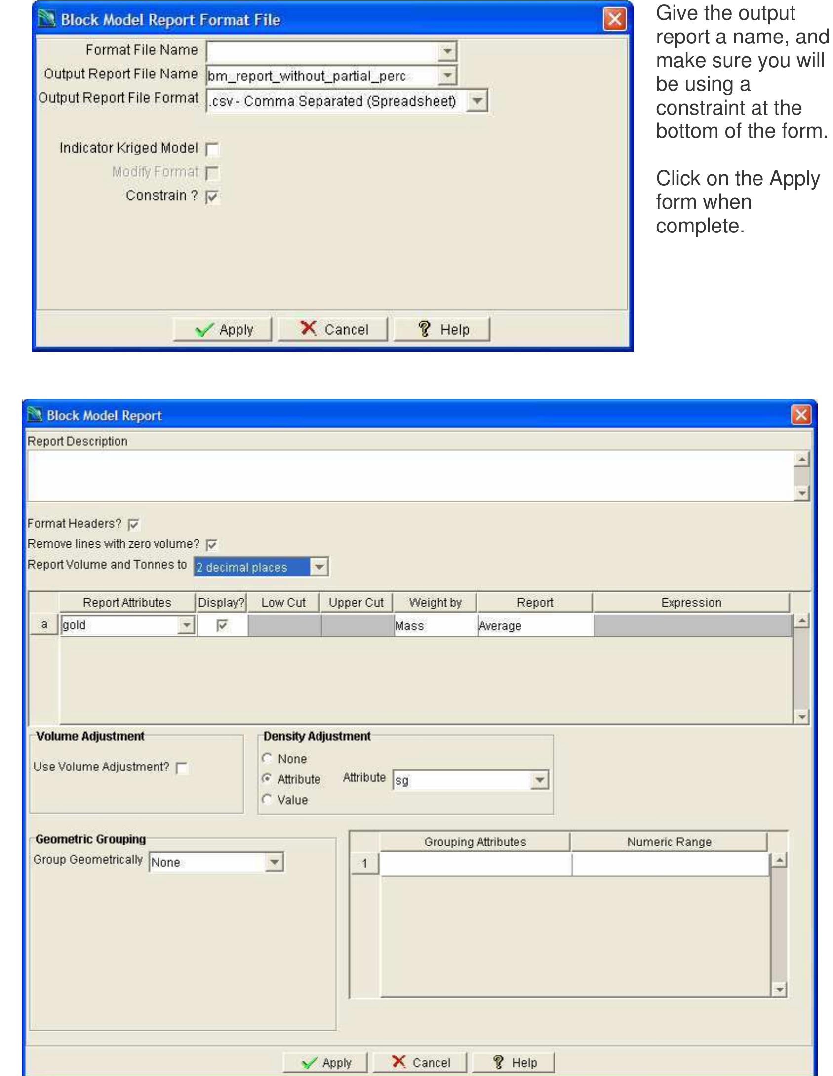 Fill out the block model report form as shown above to