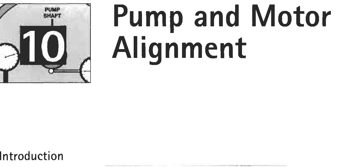 Pump shaft and driver shaft alignment is very important for
