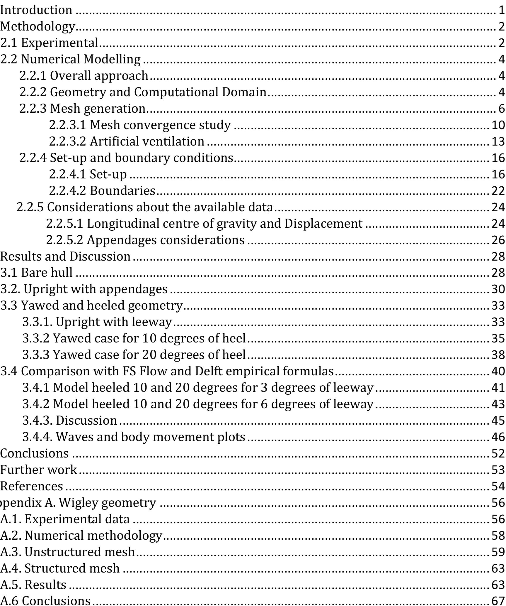 Table 1 - Hydrodynamic Modelling of Hulls Using RANSE Codes