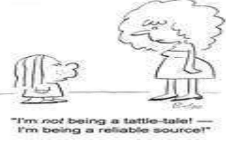 Being a tattletale is not by choice of most employees.