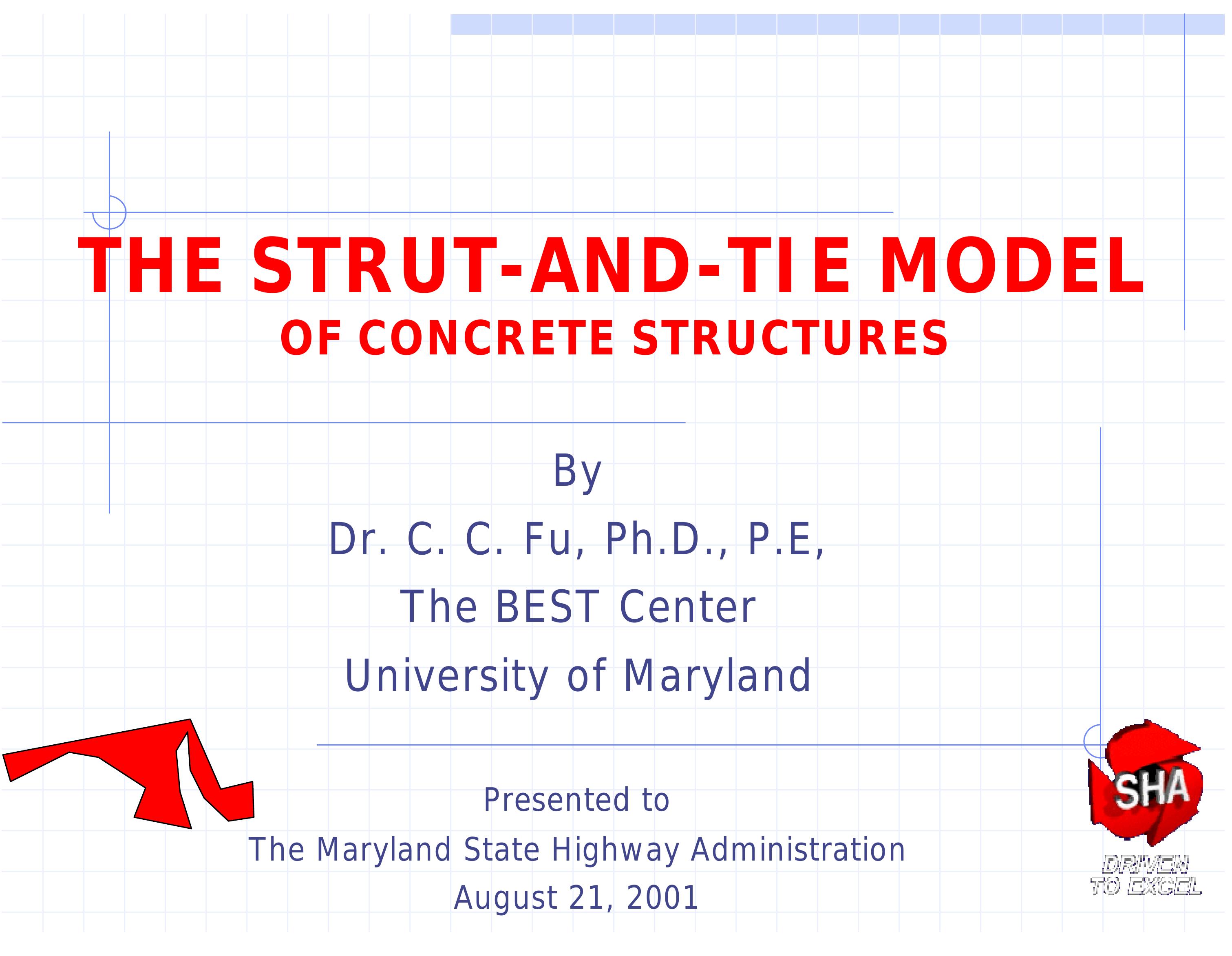 Figure 1 - THE STRUT-AND-TIE MODEL OF CONCRETE STRUCTURES