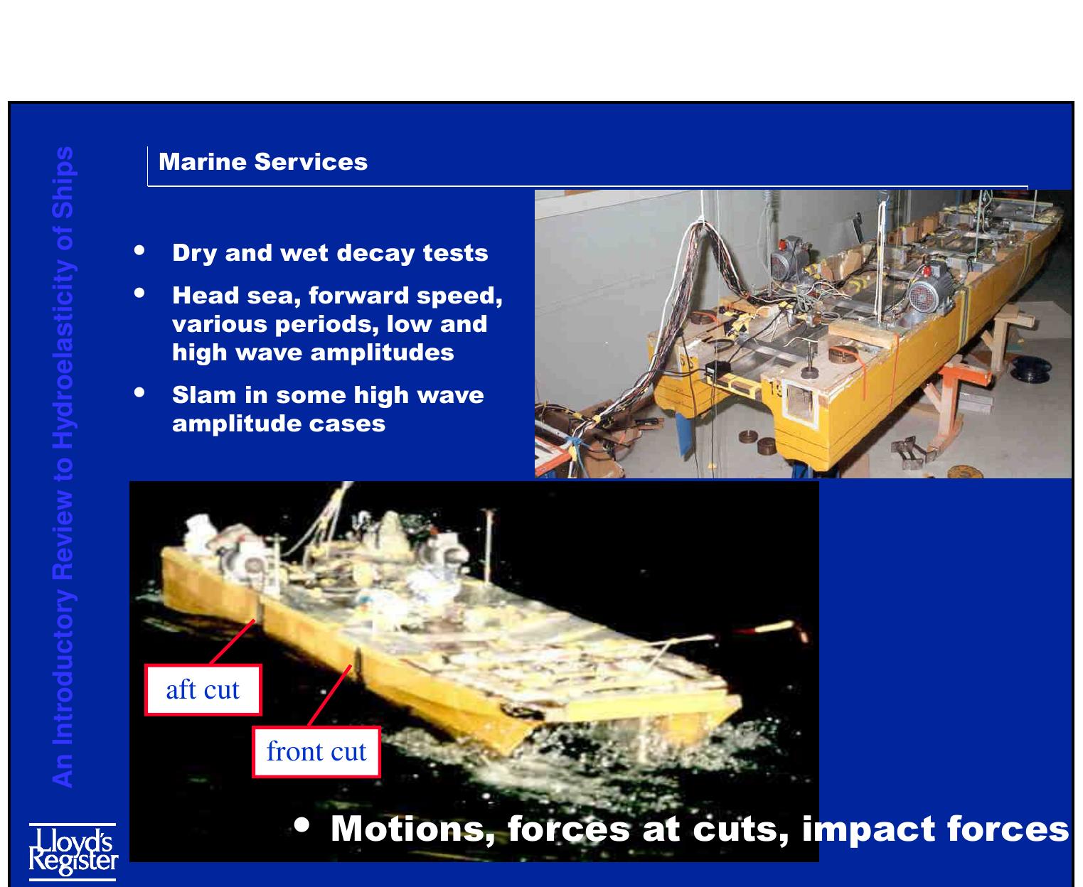 Figure 64 - Introduction to Hydroelasticity of Ships