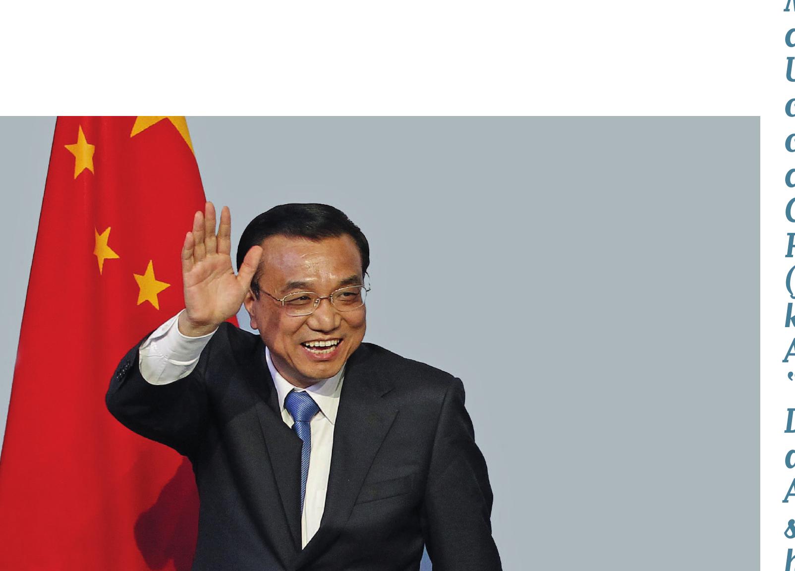Chinese Premier Li Kegiang: “China is ready to intensify consultations with relevant parties in and outside Asia on the preparations for the Asian Infrastructure Investment Bank”.