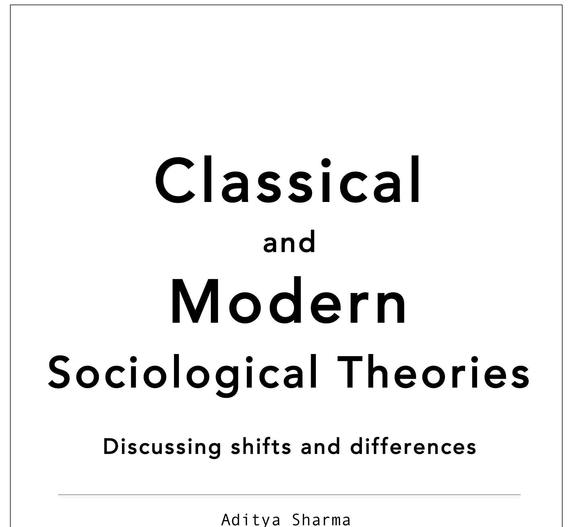(PDF) Classical and Modern Sociological Theories: Discussing Shifts and ...