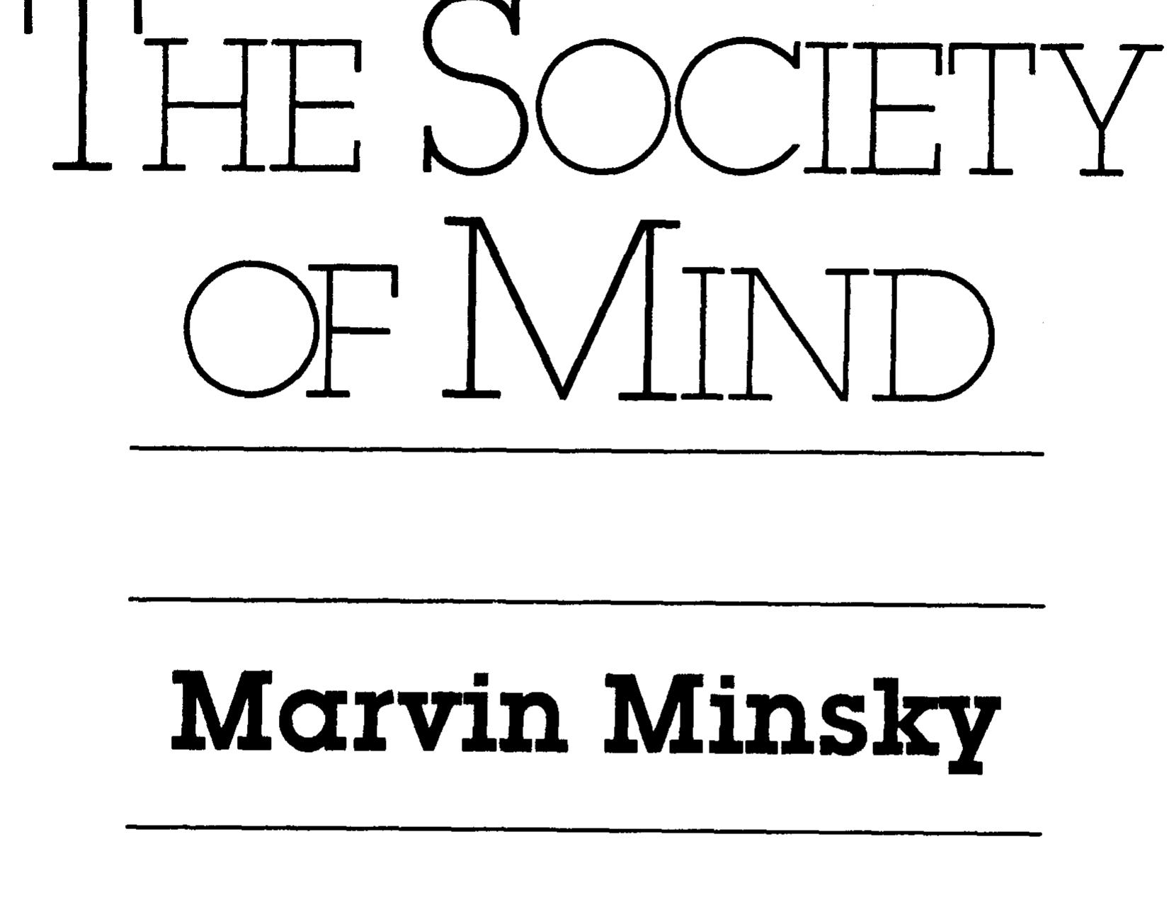 Figure 1 - Society of Mind