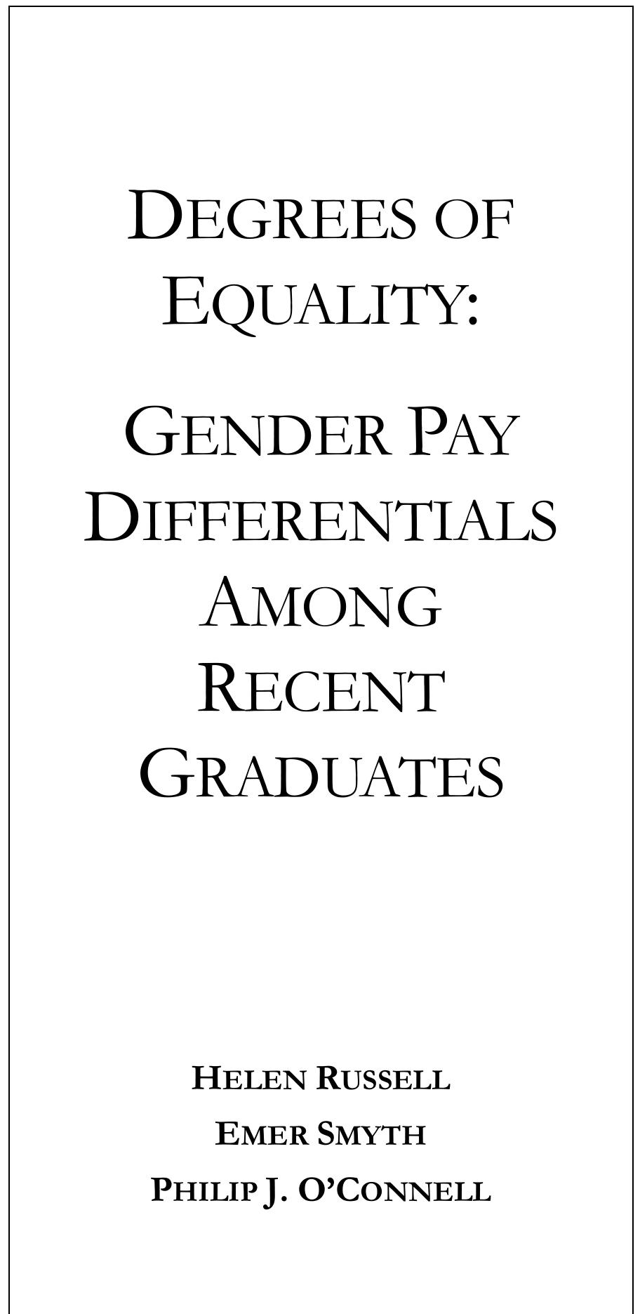 Figure 1 - Degrees of Equality: Gender Pay Differentials
